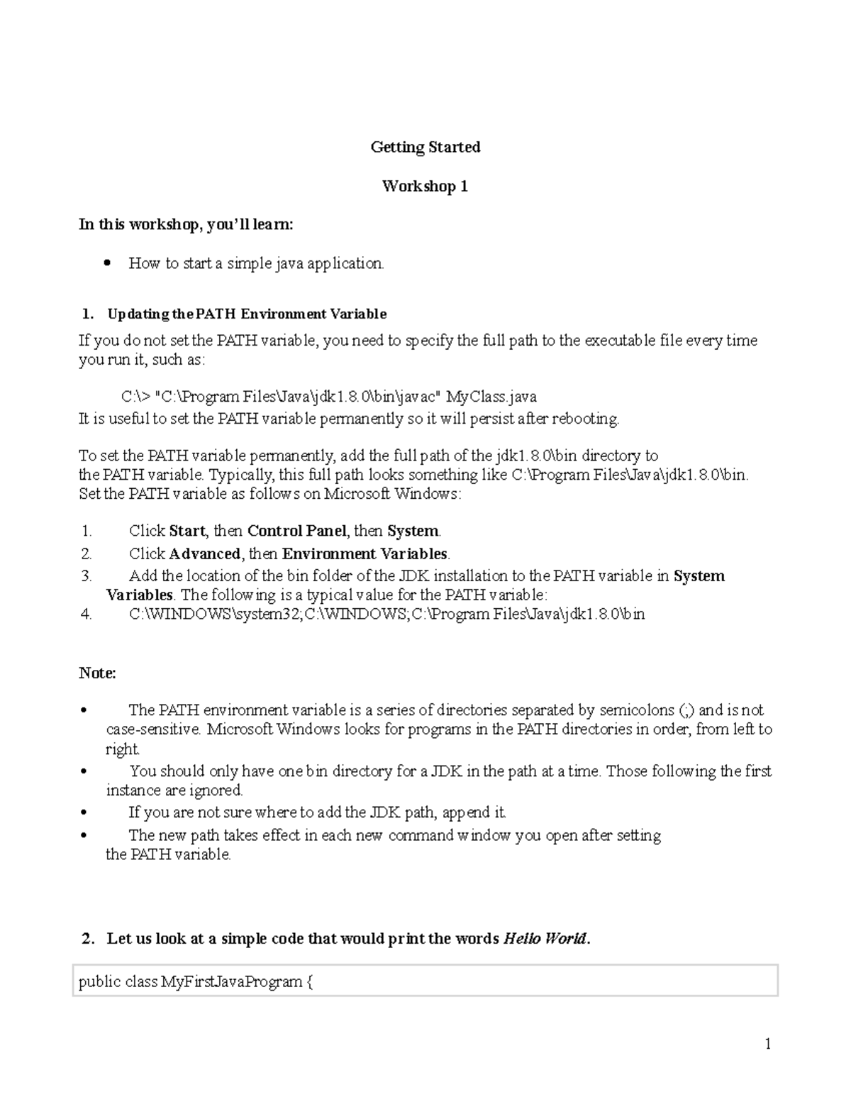 Workshop 01 - Getting Started Workshop 1 In this workshop, you’ll learn: How to start a simple ...