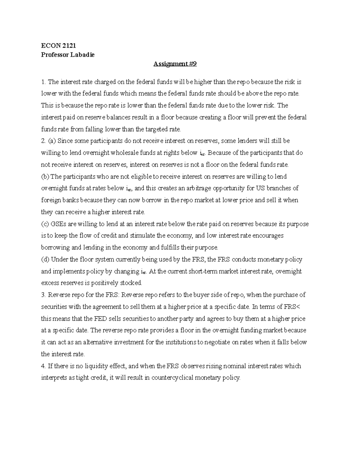 Assignment #9 Answers - ECON 2121 Professor Labadie Assignment # The interest rate charged on ...