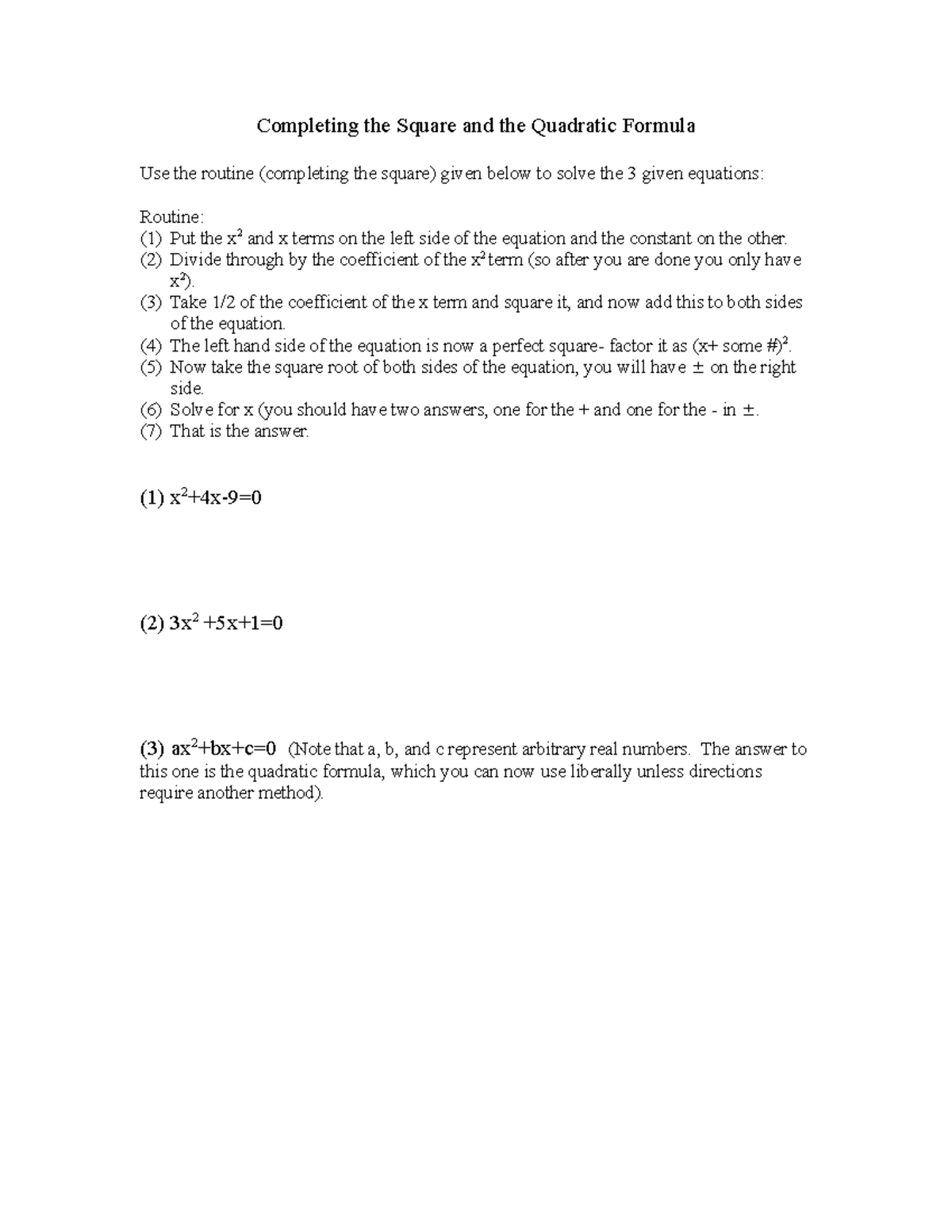 Completing the Square and the Quadratic Formula - (2) Divide through by ...
