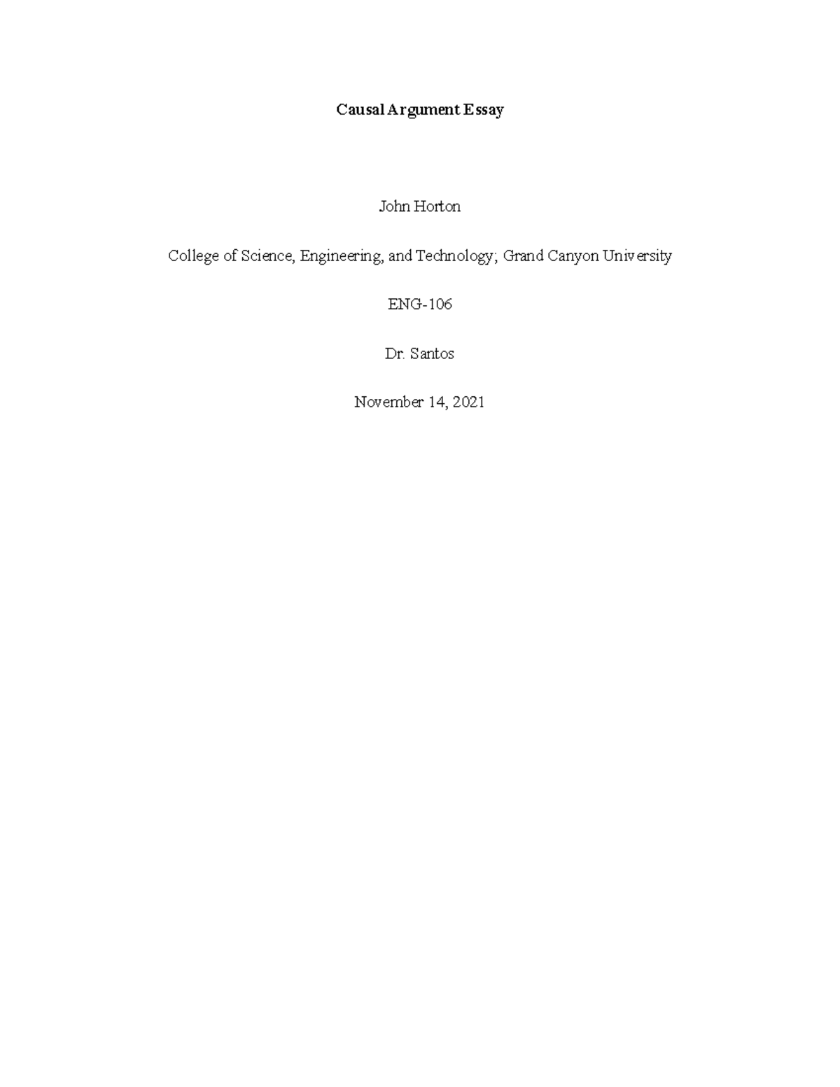 GCU ENG-106 Causal Chain Essay - Causal Argument Essay John Horton ...