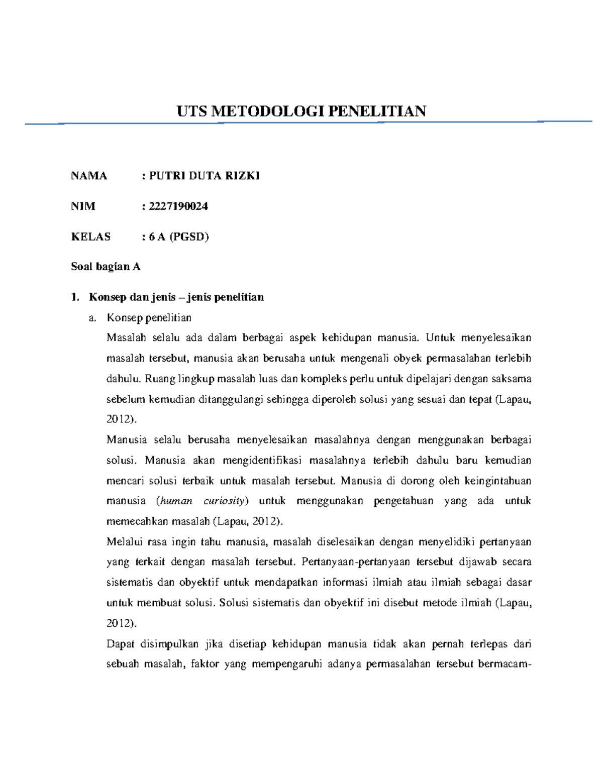 UTS metodologi penelitian 2022 5 - UTS METODOLOGI PENELITIAN NAMA : PUTRI DUTA RIZKI NIM : - Studocu