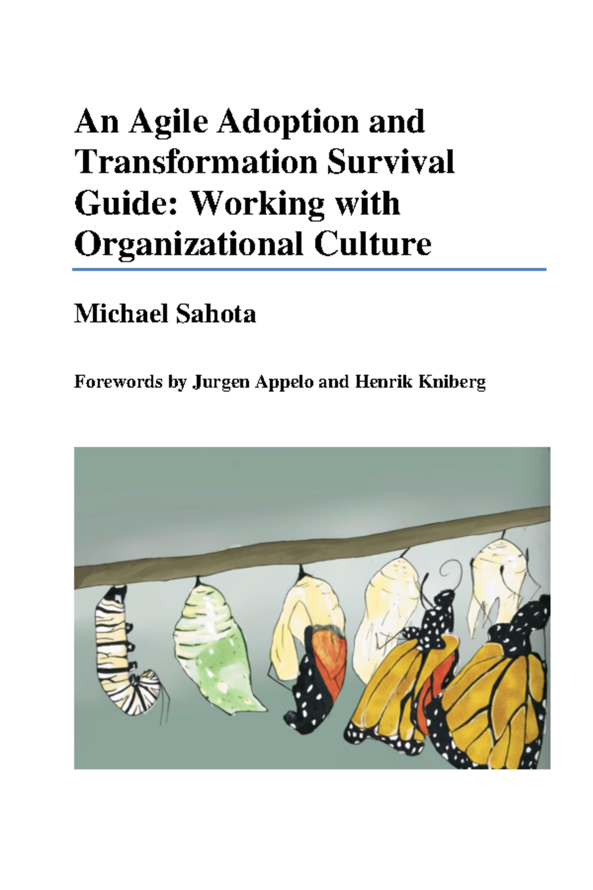 Agile Surviva Guide Michael Sahota - An Agile Adoption and ...