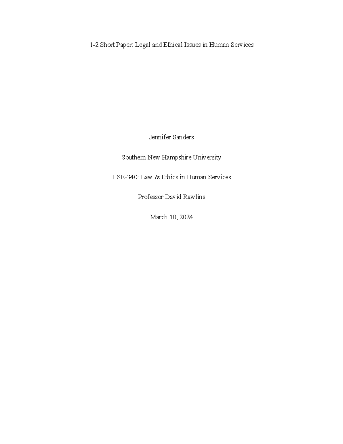 HSE340 1-2 Short Paper - 1-2 Short Paper: Legal and Ethical Issues in ...