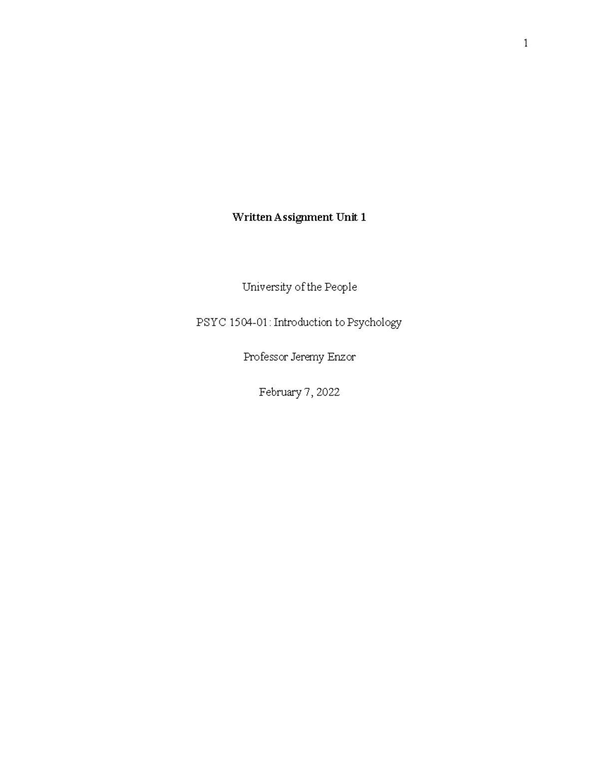 Written Assignment Unit 2 - Throughout the multiple studies, we will be able to not only ...