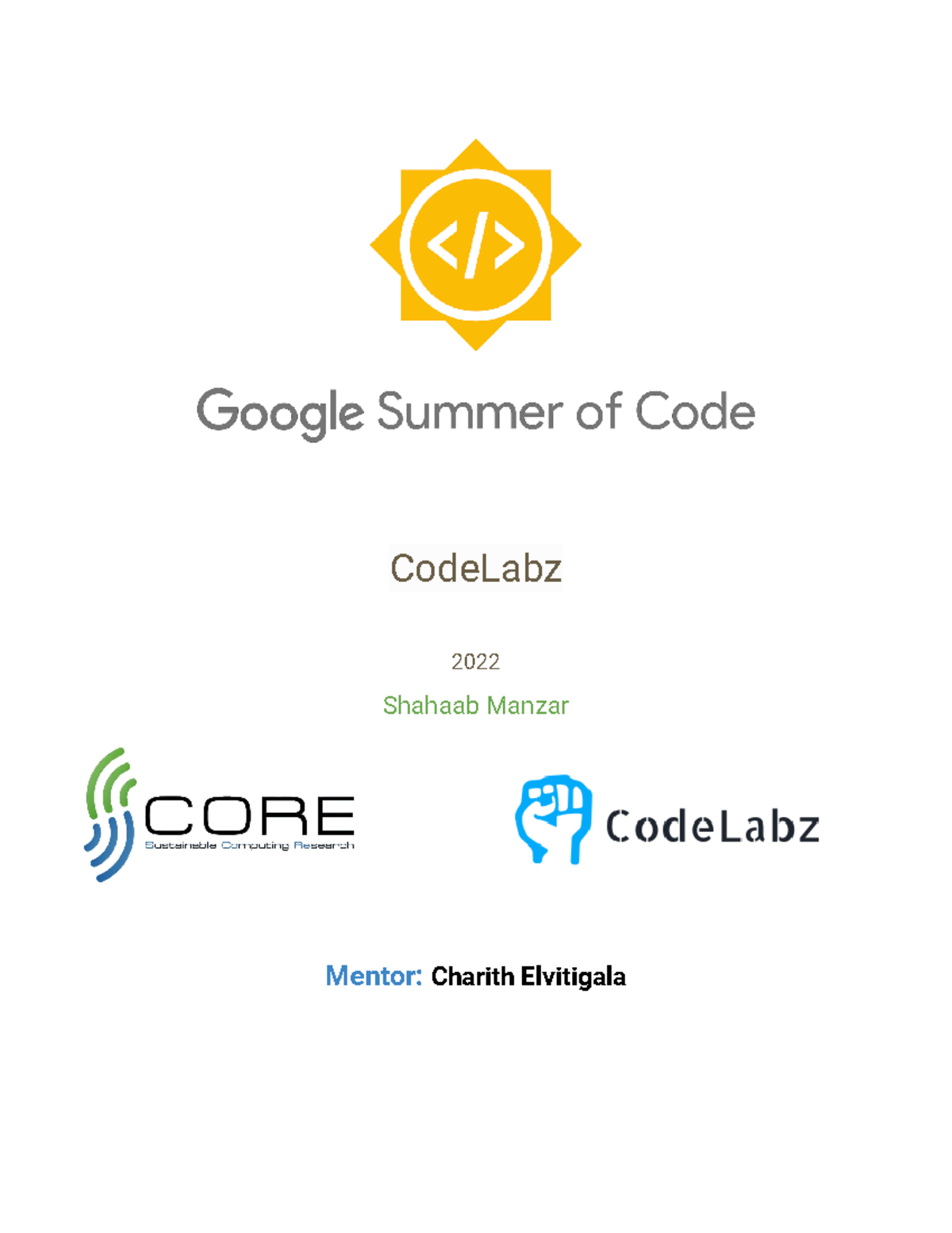 GSo C Codelabz Project Proposal - CodeLabz 2022 Shahaab Manzar Mentor: Charith Elvitigala Table ...
