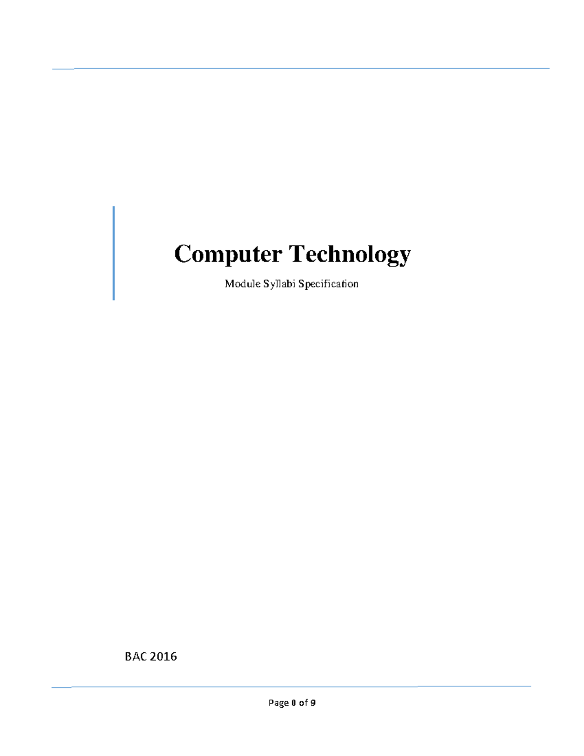 Module Descriptor CT - Computer Technology Module Syllabi Specification BAC 2016 I. General ...