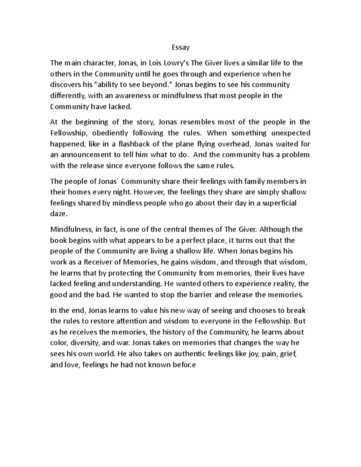 Essay - ueueu - Essay The main character, Jonas, in Lois Lowry's The ...