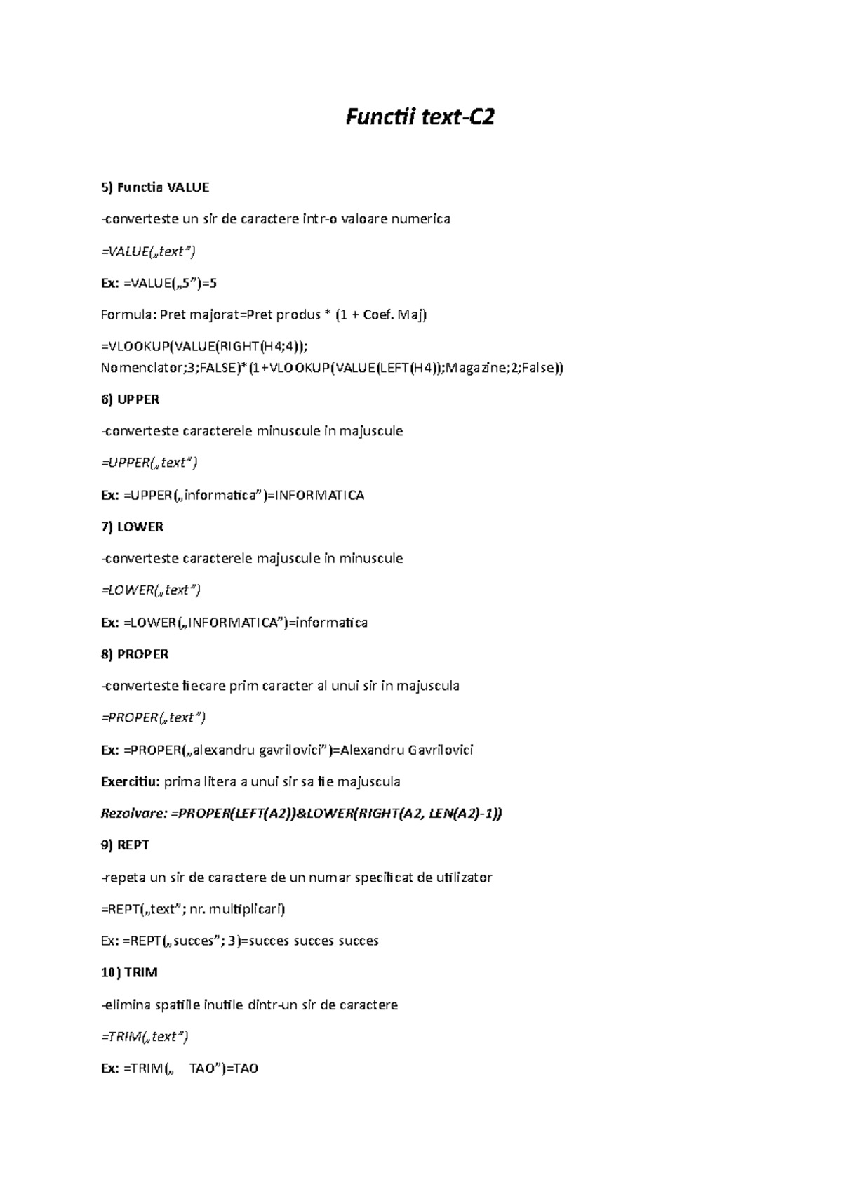Functii text2 - Lecture notes 7 - Functii text-C2 5) Functia VALUE ...