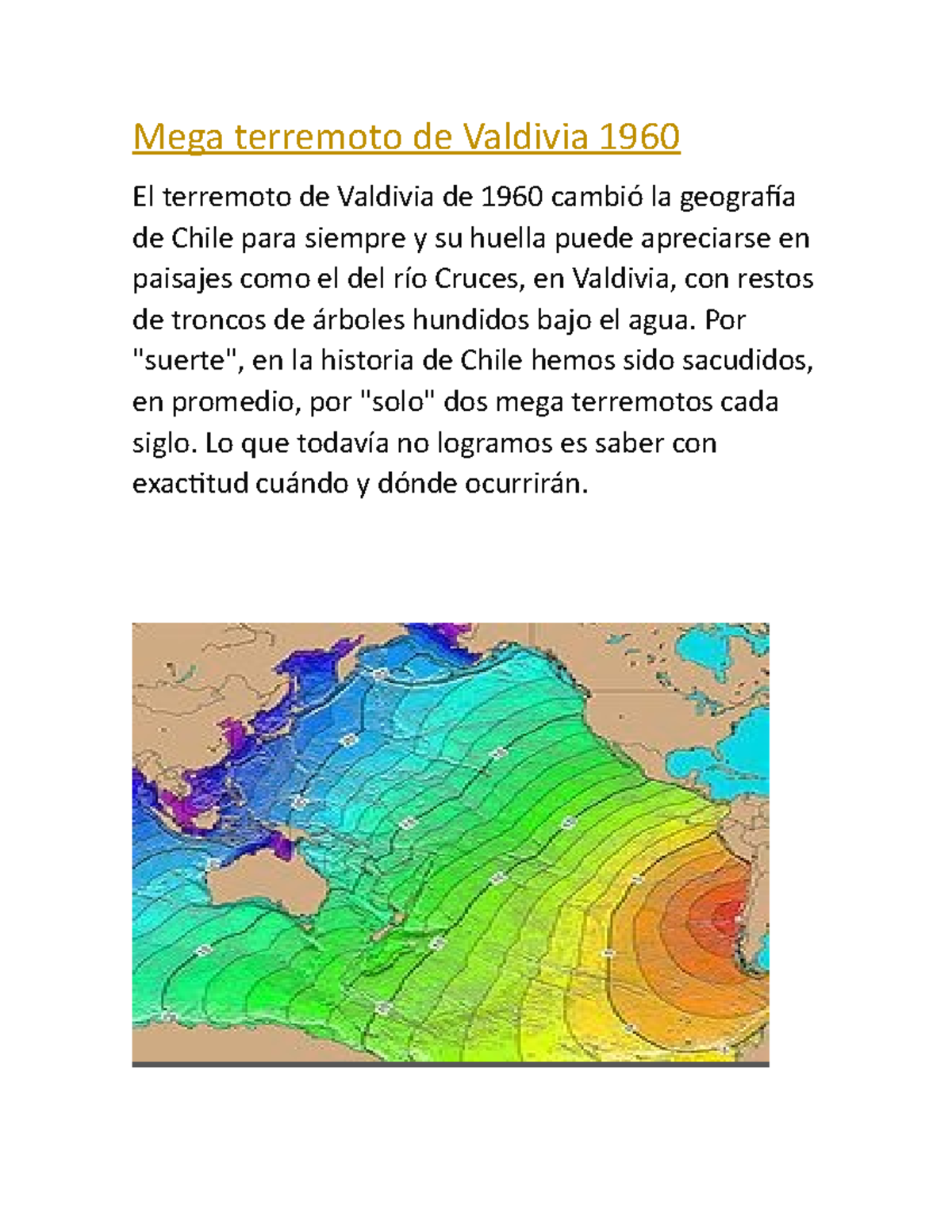 Mega terremoto de Valdivia 1960 - Por "suerte", en la historia de Chile hemos sido - Studocu