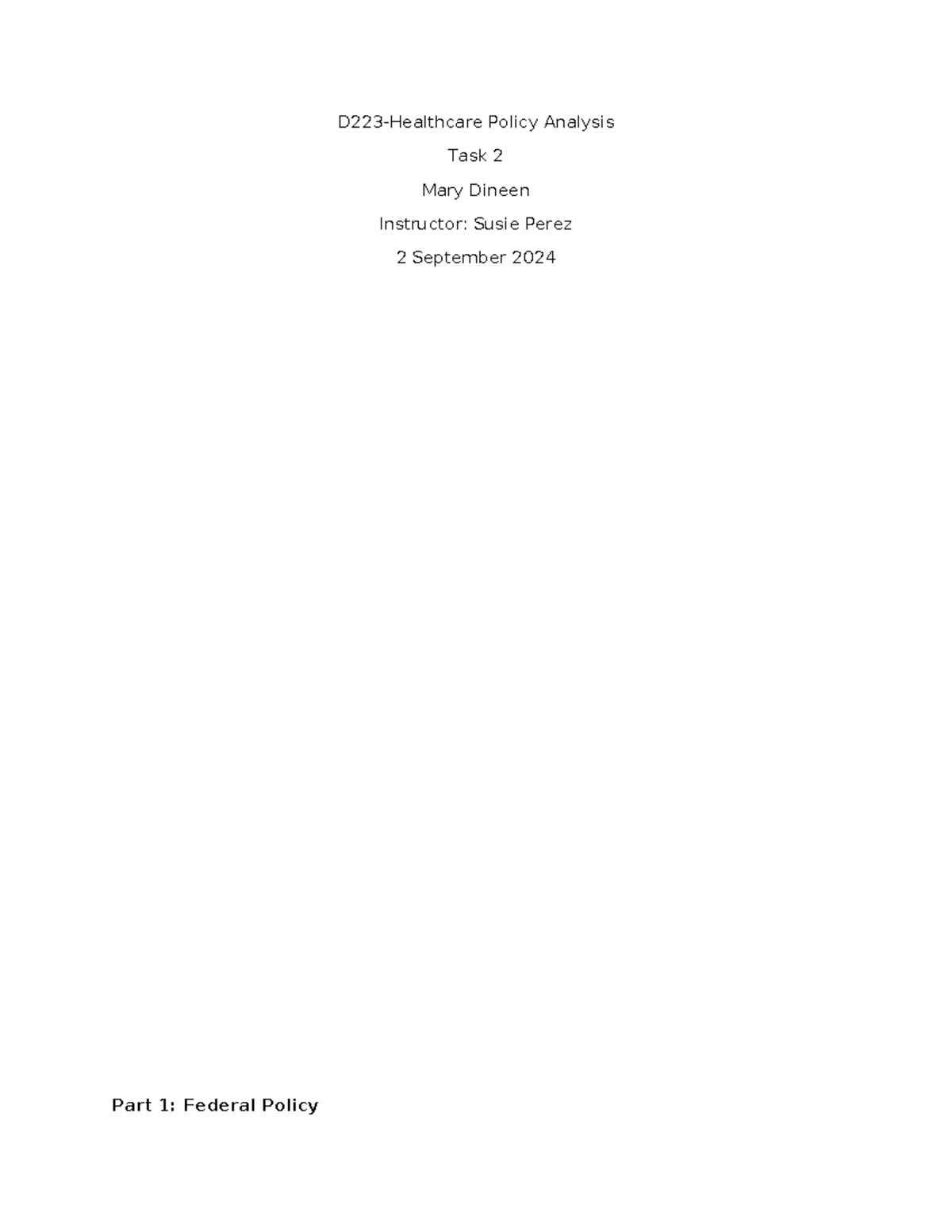 D223 task2 - d223 - D223-Healthcare Policy Analysis Task 2 Mary Dineen ...