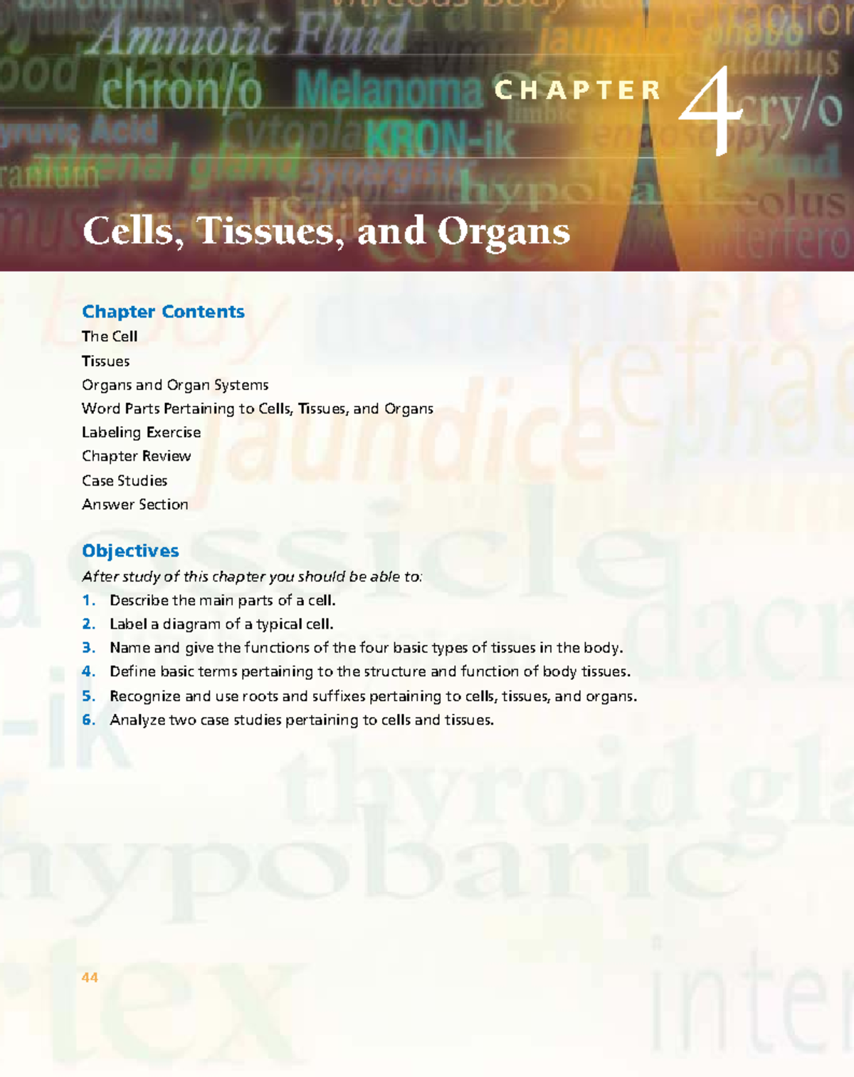 Medical Terminology 4-8 - ####### Chapter Contents The Cell Tissues ...