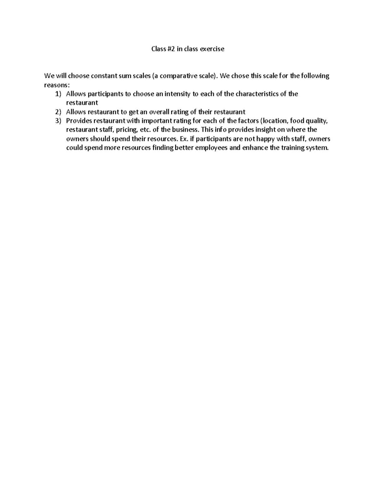 Class exercise 1 - Class #2 in class exercise We will choose constant sum scales (a comparative ...