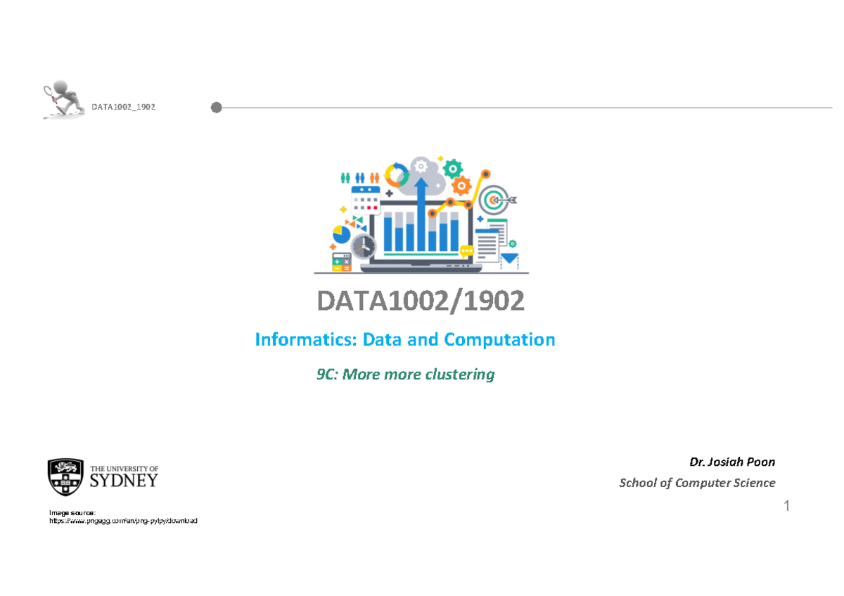 W9C-More about clustering - DATA1002/ Informatics: Data and Computation ...