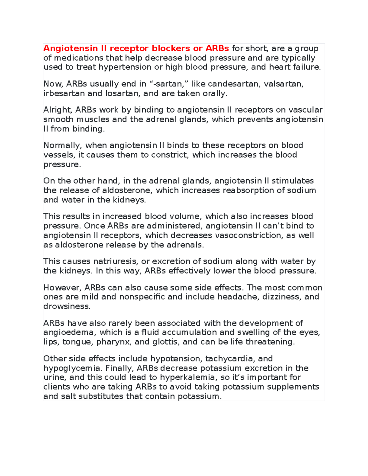 Angiotensin II receptor blockers or ARBs for short - Now, ARBs usually ...