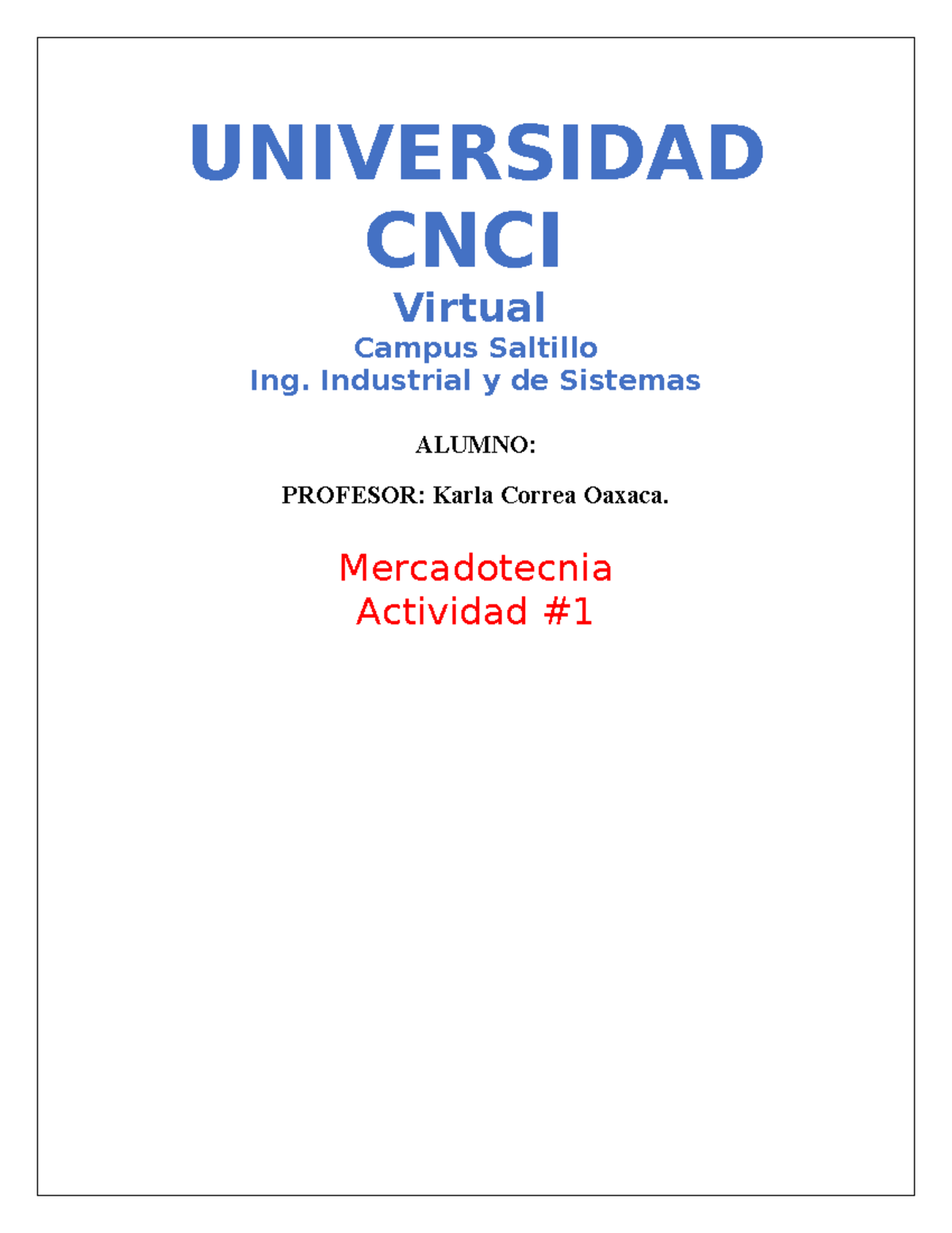 Mercadotecnia Actividad #1 - UNIVERSIDAD CNCI Virtual Campus Saltillo Ing. Industrial y de ...