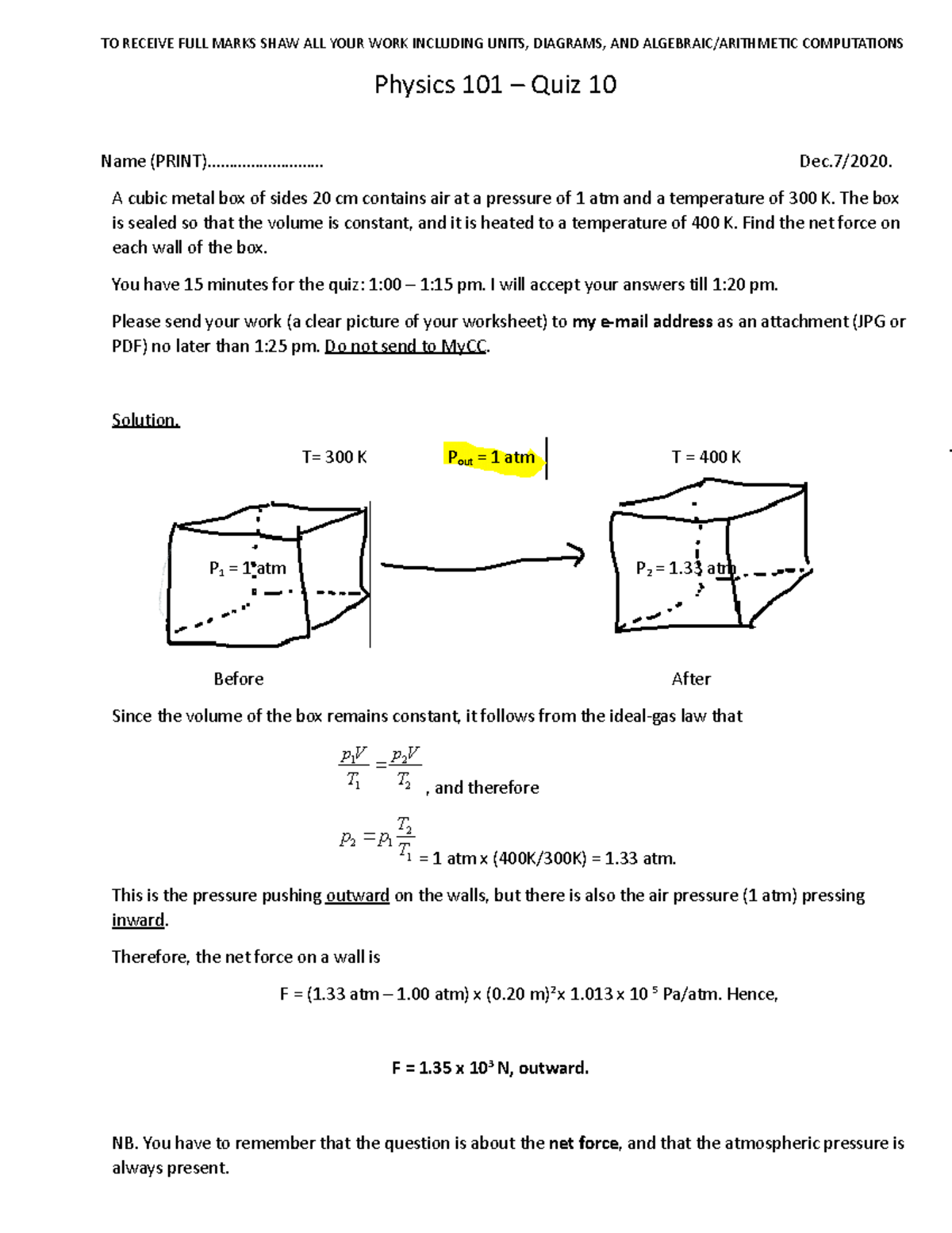 Phys 101 Q 10 Fall 2020 - physics20012 - TO RECEIVE FULL MARKS SHAW ALL ...