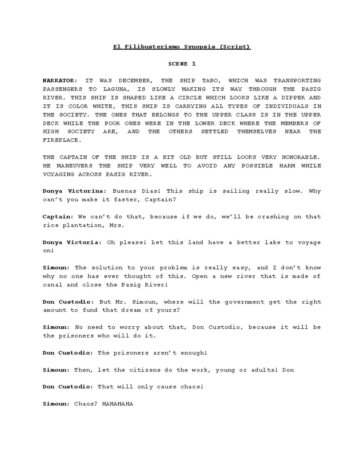 El Filibusterismo - English Script - El Filibusterismo Synopsis (Script) SCENE 1 NARRATOR: IT ...