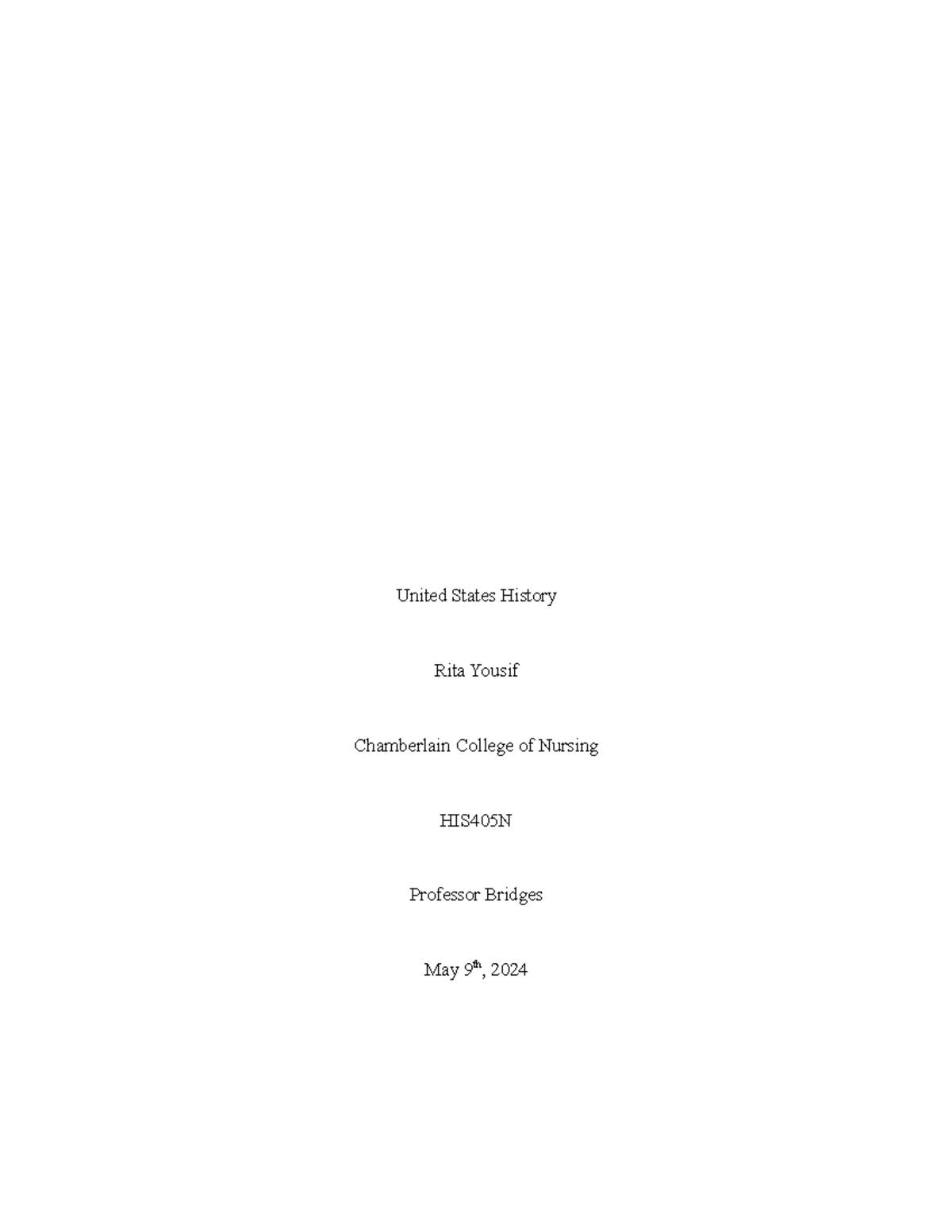 Weeek 1 case study hist - United States History Rita Yousif Chamberlain ...