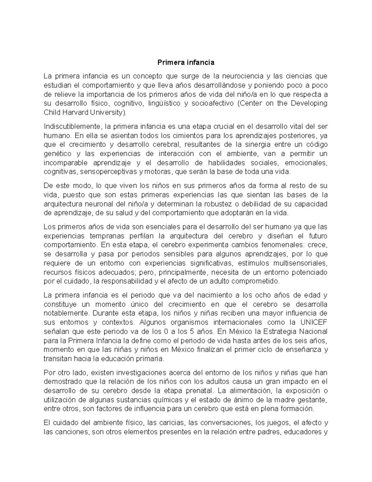 Primera in fancia 20 agosto - Primera infancia La primera infancia es ...