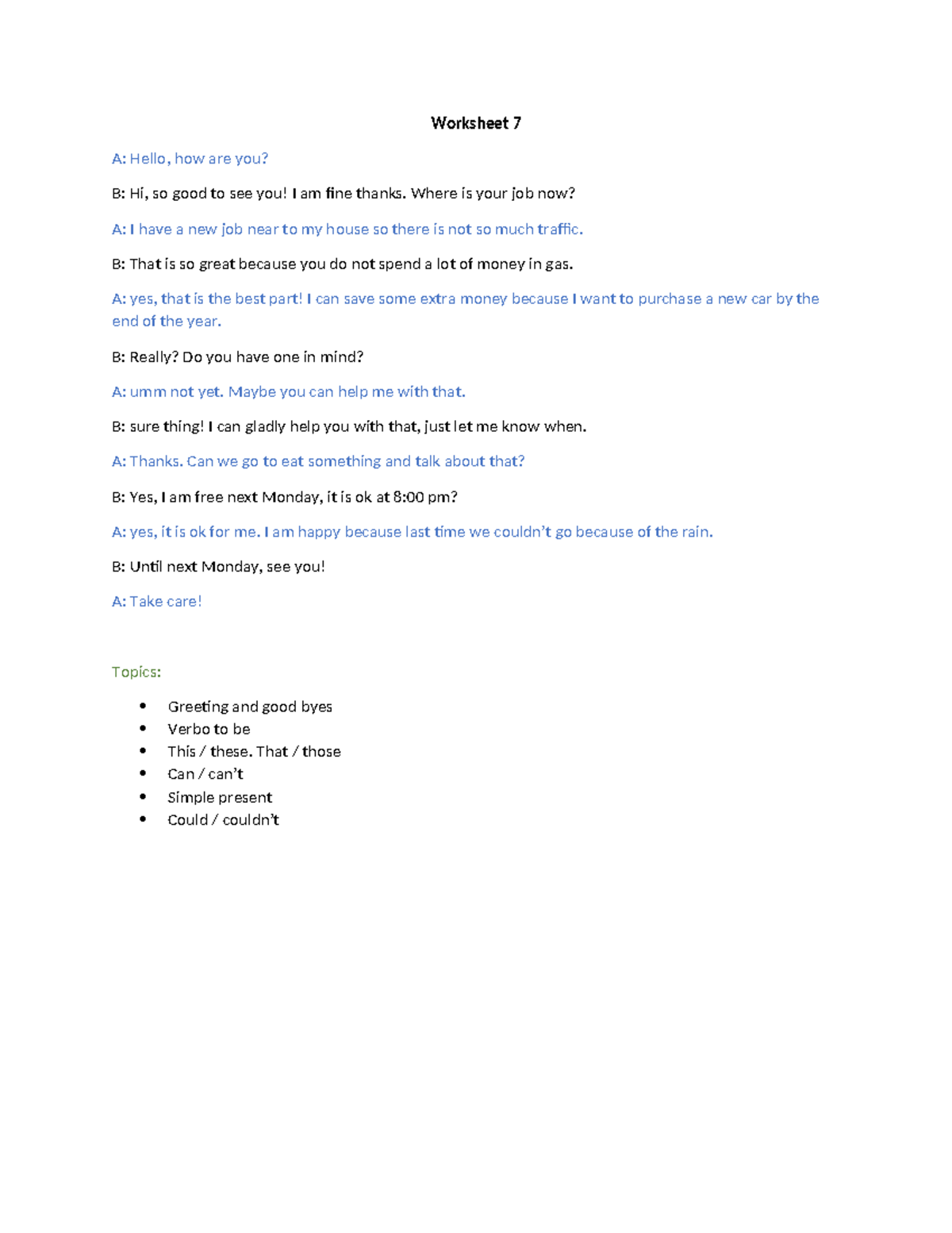 Worksheet 7 - apuntes - Worksheet 7 A: Hello, how are you? B: Hi, so ...