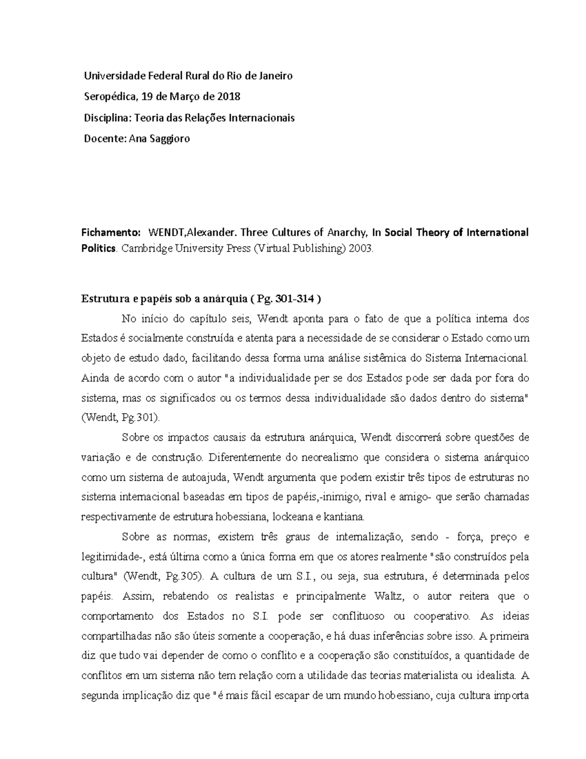 Three Cultures of Anarchy, In Social Theory of International Politics ...