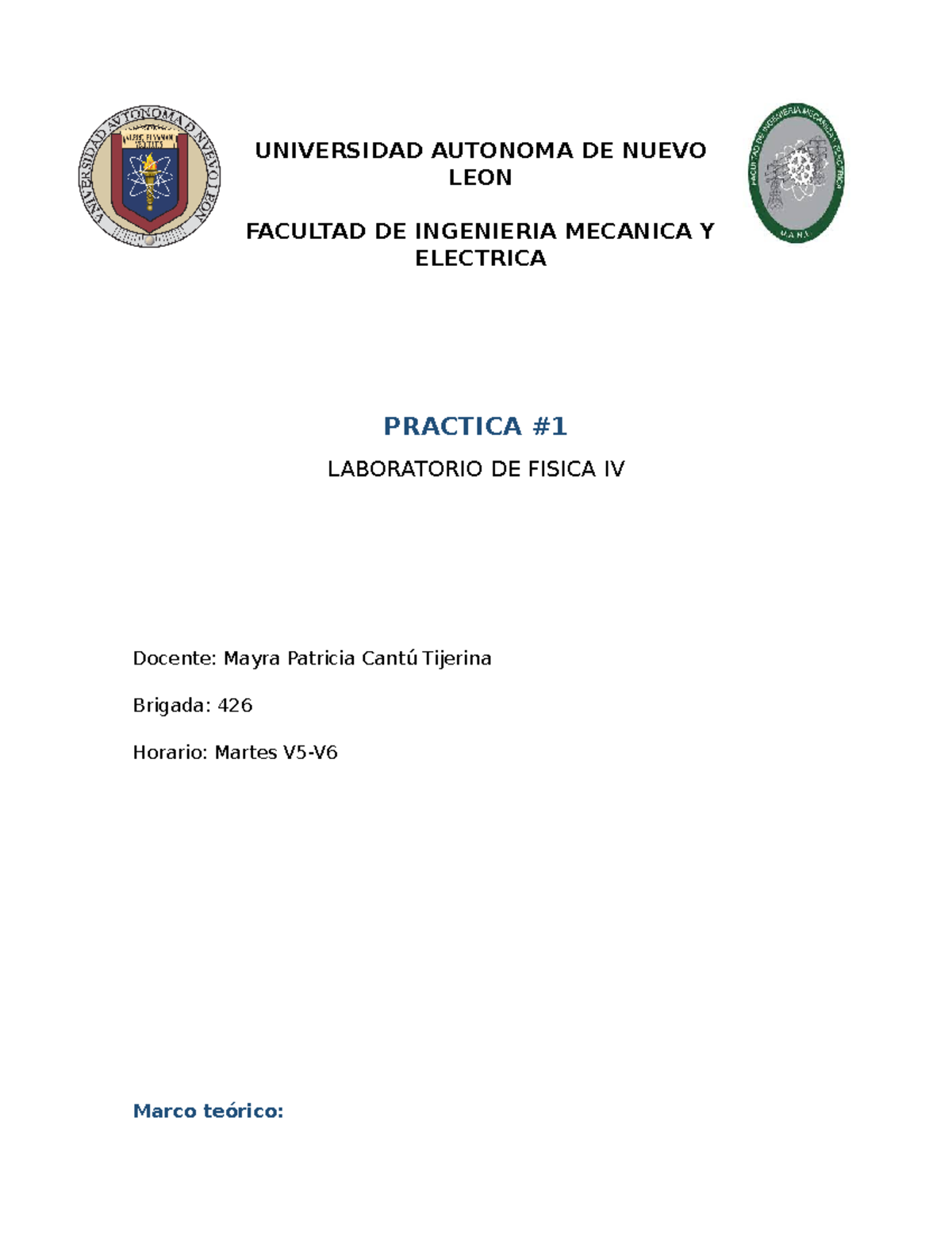 Practica 1 Lab fisica 4 - UNIVERSIDAD AUTONOMA DE NUEVO LEON FACULTAD DE INGENIERIA MECANICA Y ...