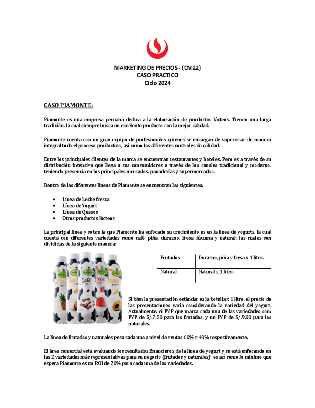 CM22 U3 S9 Caso Piamonte 202402 - MARKETING DE PRECIOS - (CM22) CASO ...