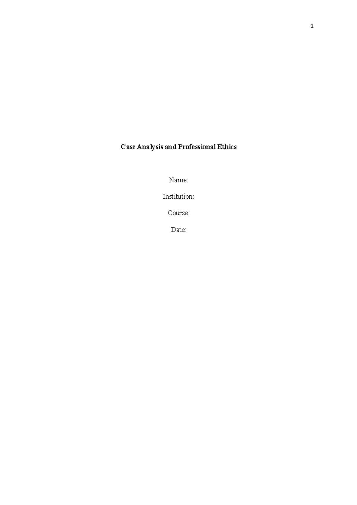Case Analysis And Professional Ethics Case Analysis And Professional