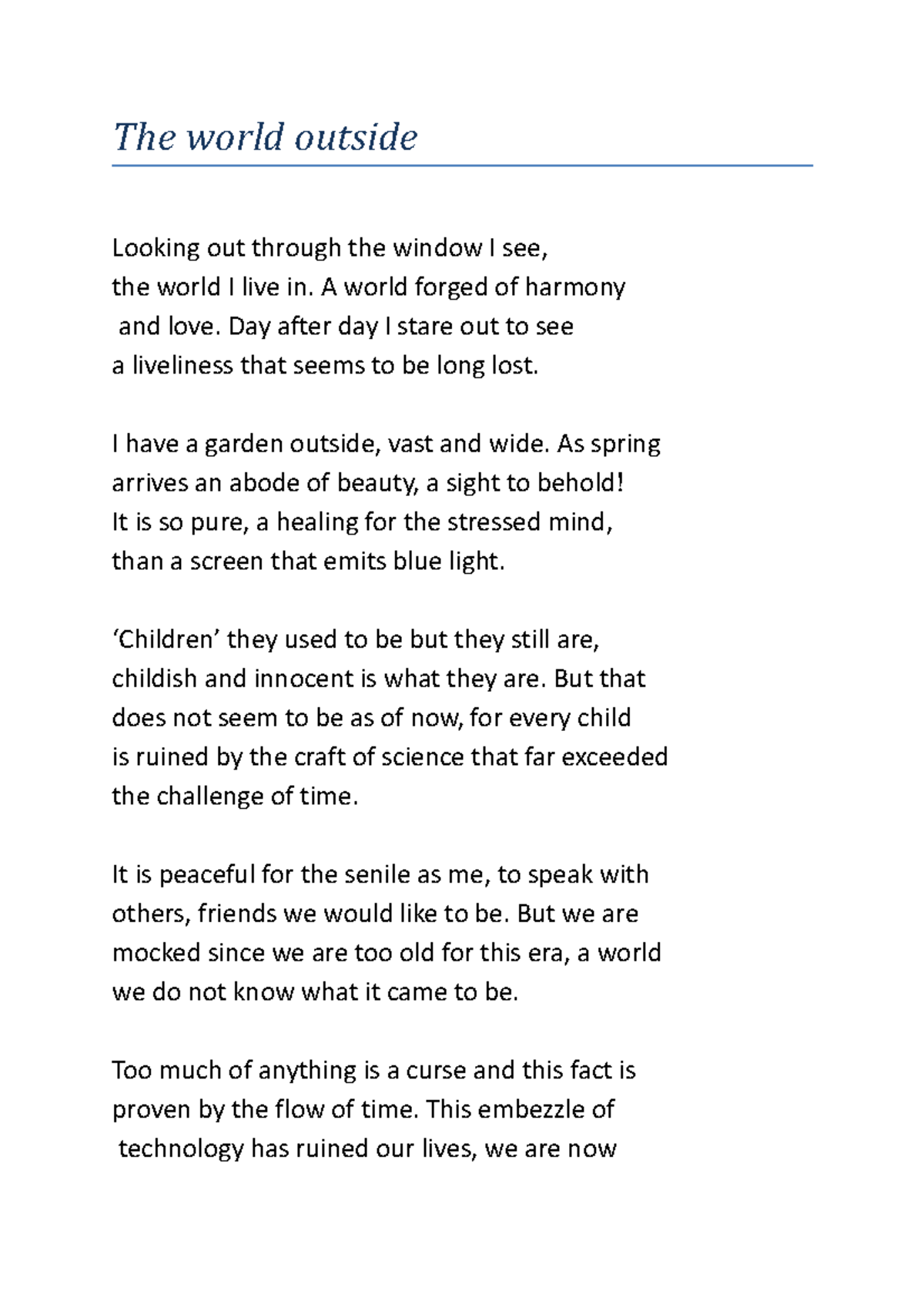 The world outside - The world outside Looking out through the window I ...