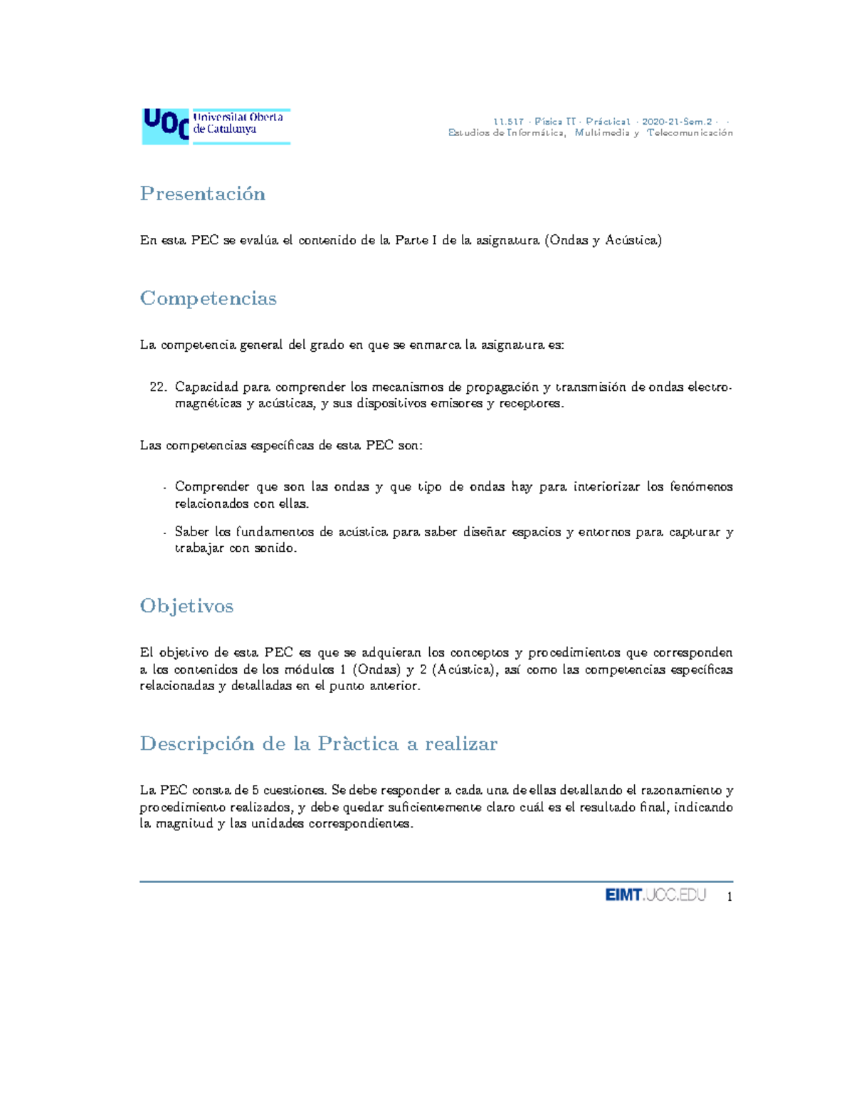 81517 FII 2021 PAC1 SOL - PEC 1 SOLUCION REAL AÑO 2022/2023 UOC - Estudios deInform - Studocu