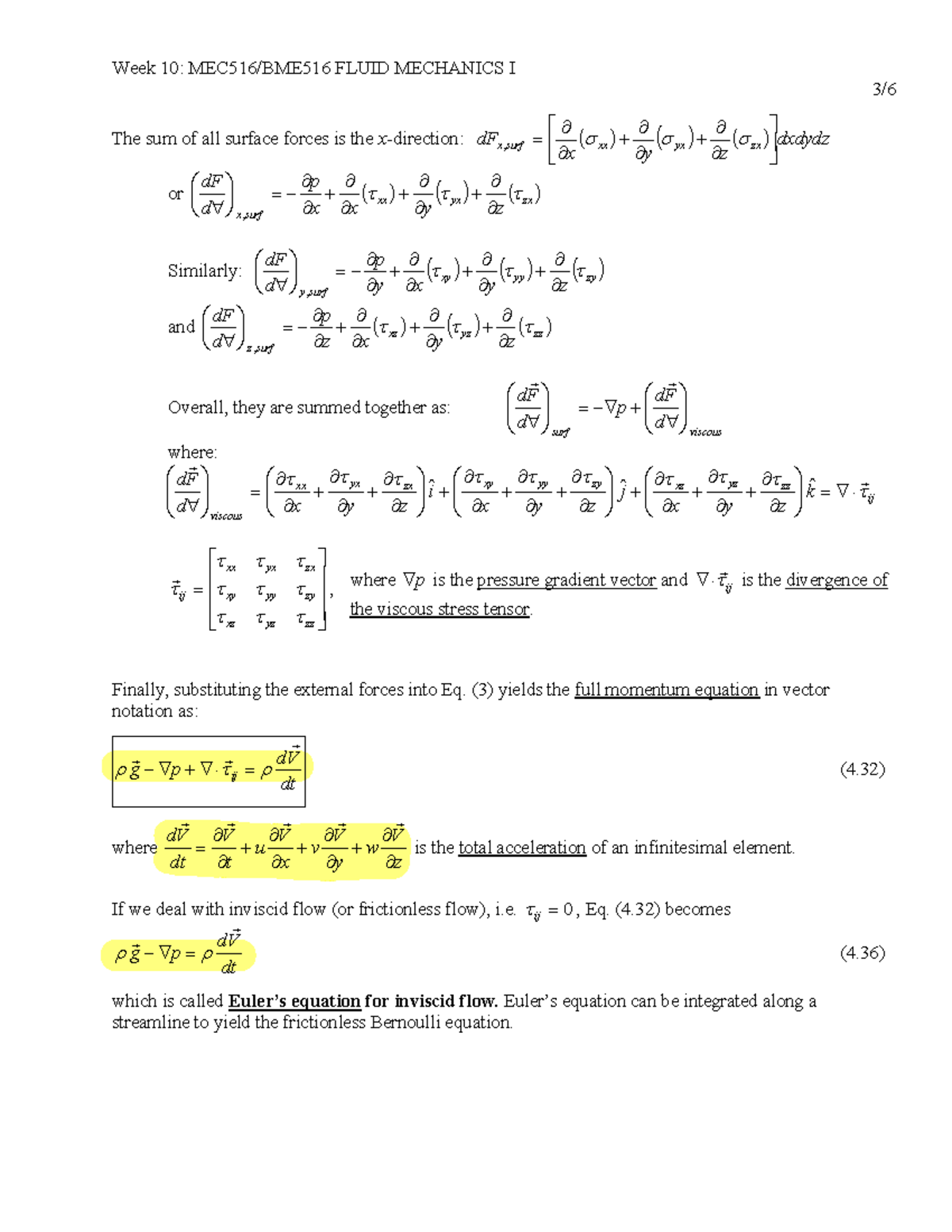 MEC 518 - Fluid Mechanics - 1 Assumptions : Assume incompressible , constant property , no ...