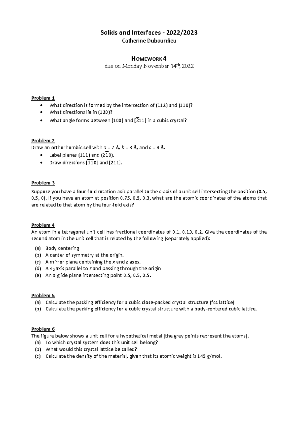 Homework 4 due 555 - Solids and Interfaces - 2022/ Catherine Dubourdieu HOMEWORK 4 due on Monday ...