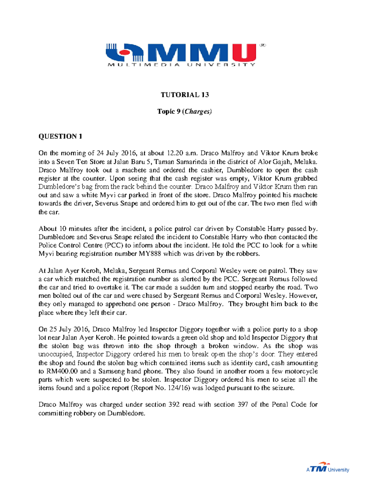 Tutorial 13- Q - mmu on - TUTORIAL 13 Topic 9 (Charges) QUESTION 1 On ...