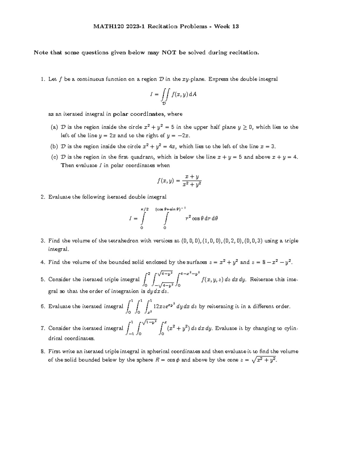 Week13 - MATH120 2023-1 Recitation Problems - Week 13 Note that some questions given below may ...