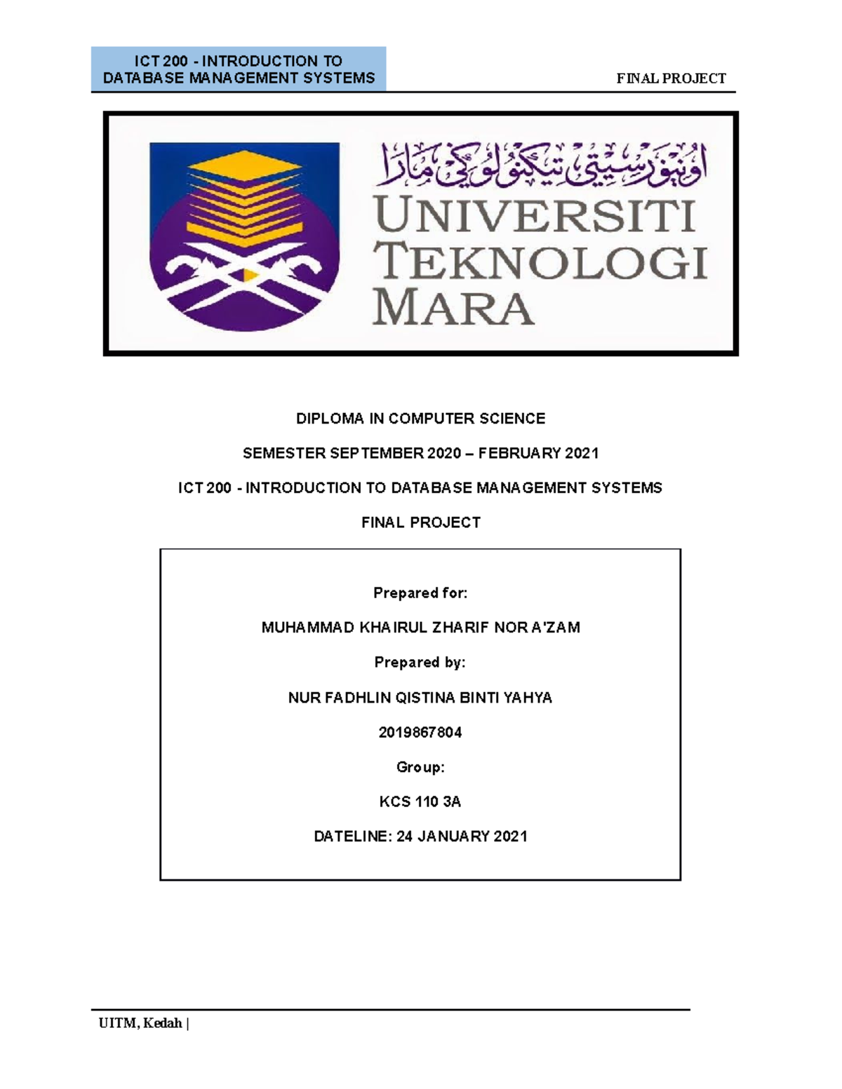 FINAL PROJECT ICT 200 - DATABASE MANAGEMENT SYSTEMS FINAL PROJECT ...