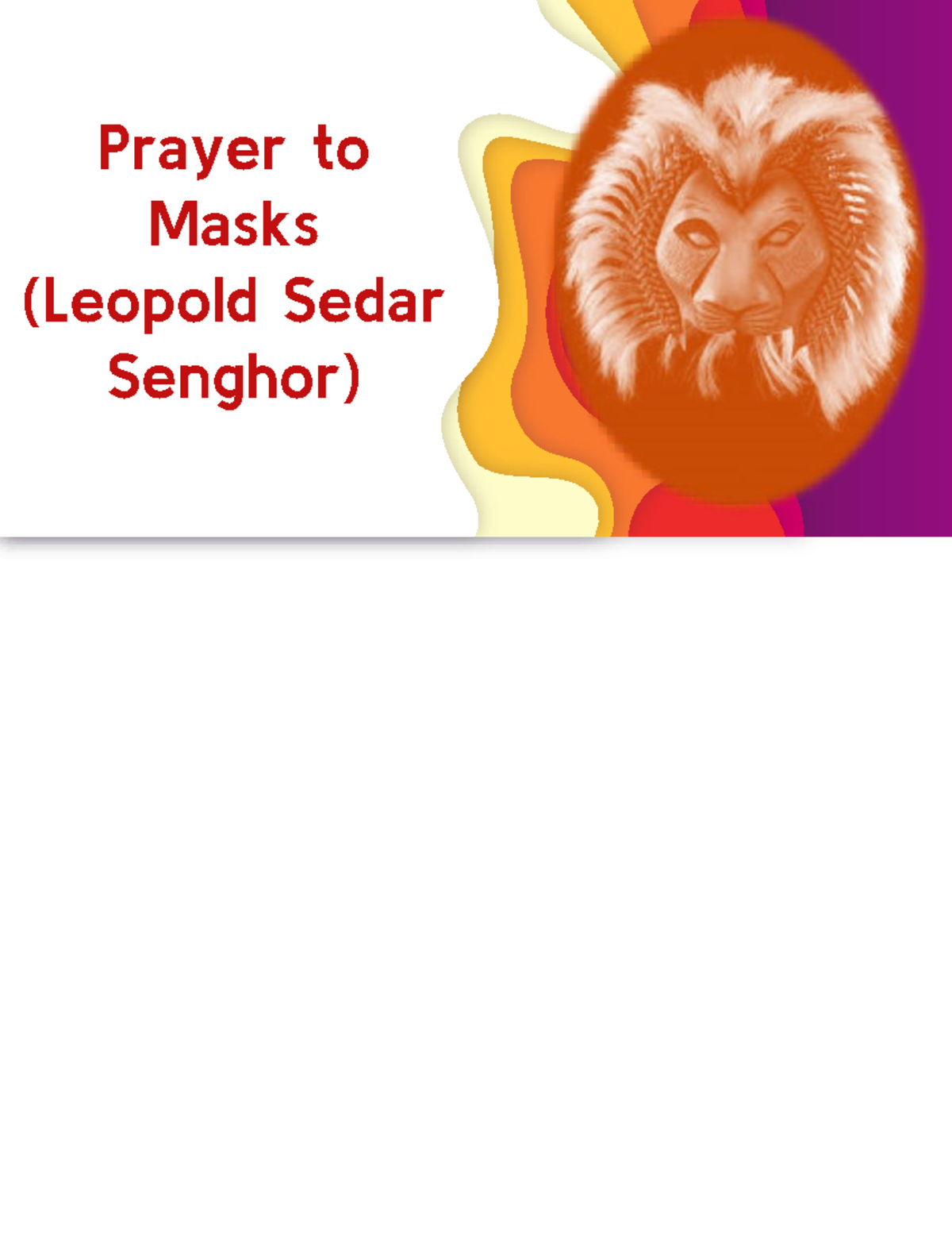 Prayers to Masks - Prayer to Masks (Leopold Sedar Senghor) ABOUT THE ...