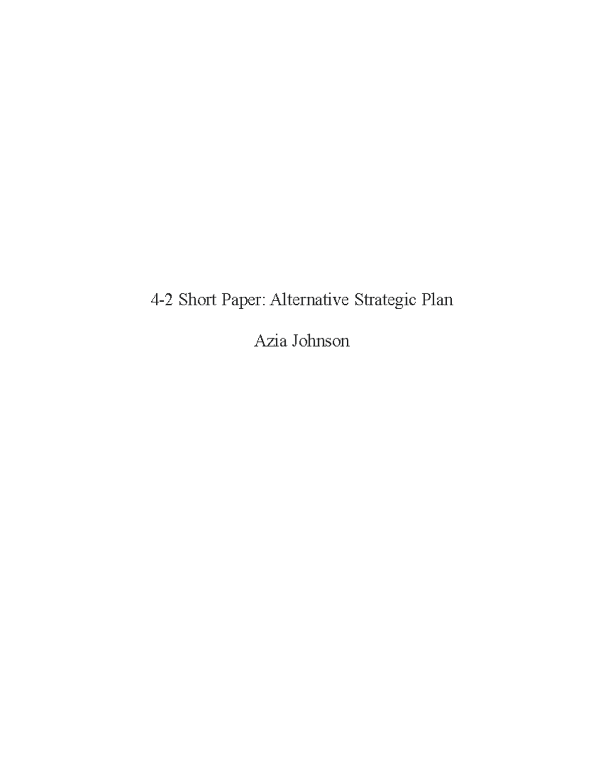 4-2 Short Paper Alternative Strategic Plan - Strategic alternatives ...