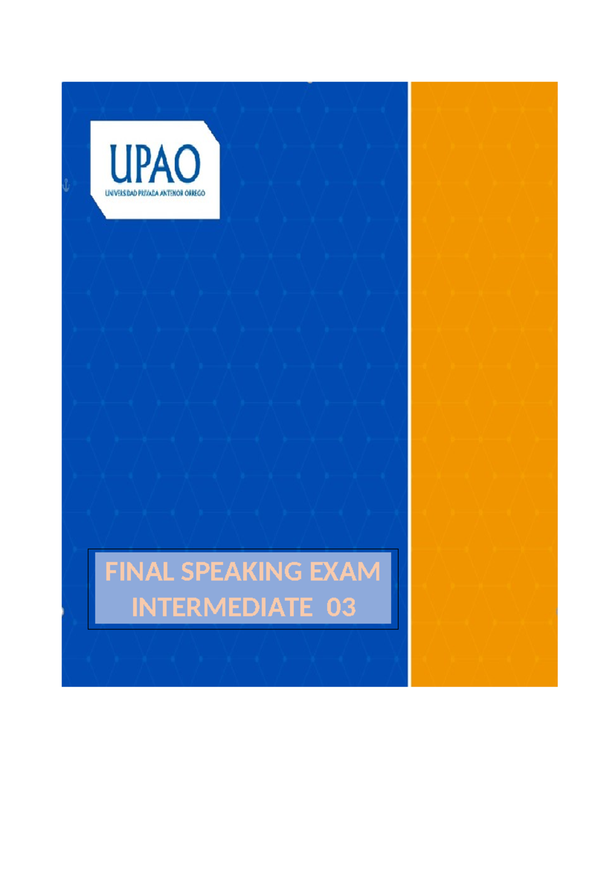 Final Speaking Intermediate 3 - FINAL SPEAKING EXAM INTERMEDIATE 03 ...