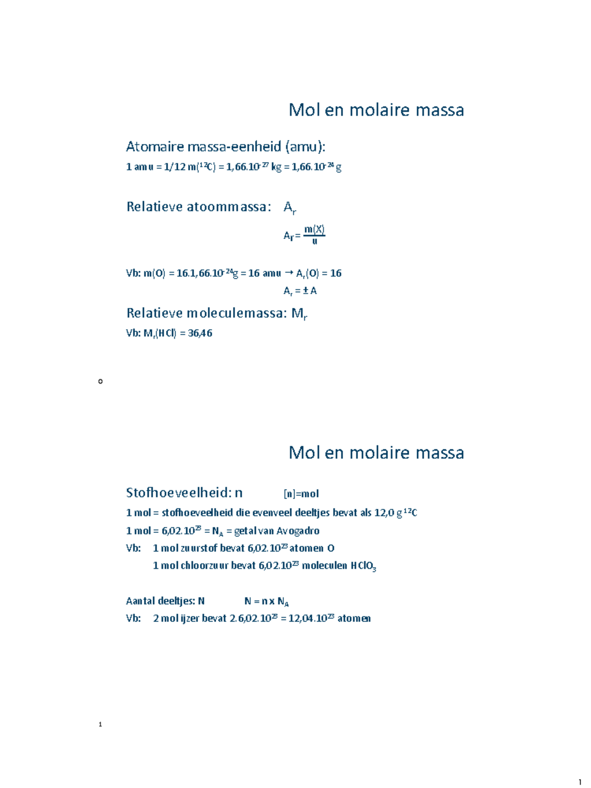 3 Mol en molaire massa - 1. **Mol (mol):** Een mol is de eenheid voor ...