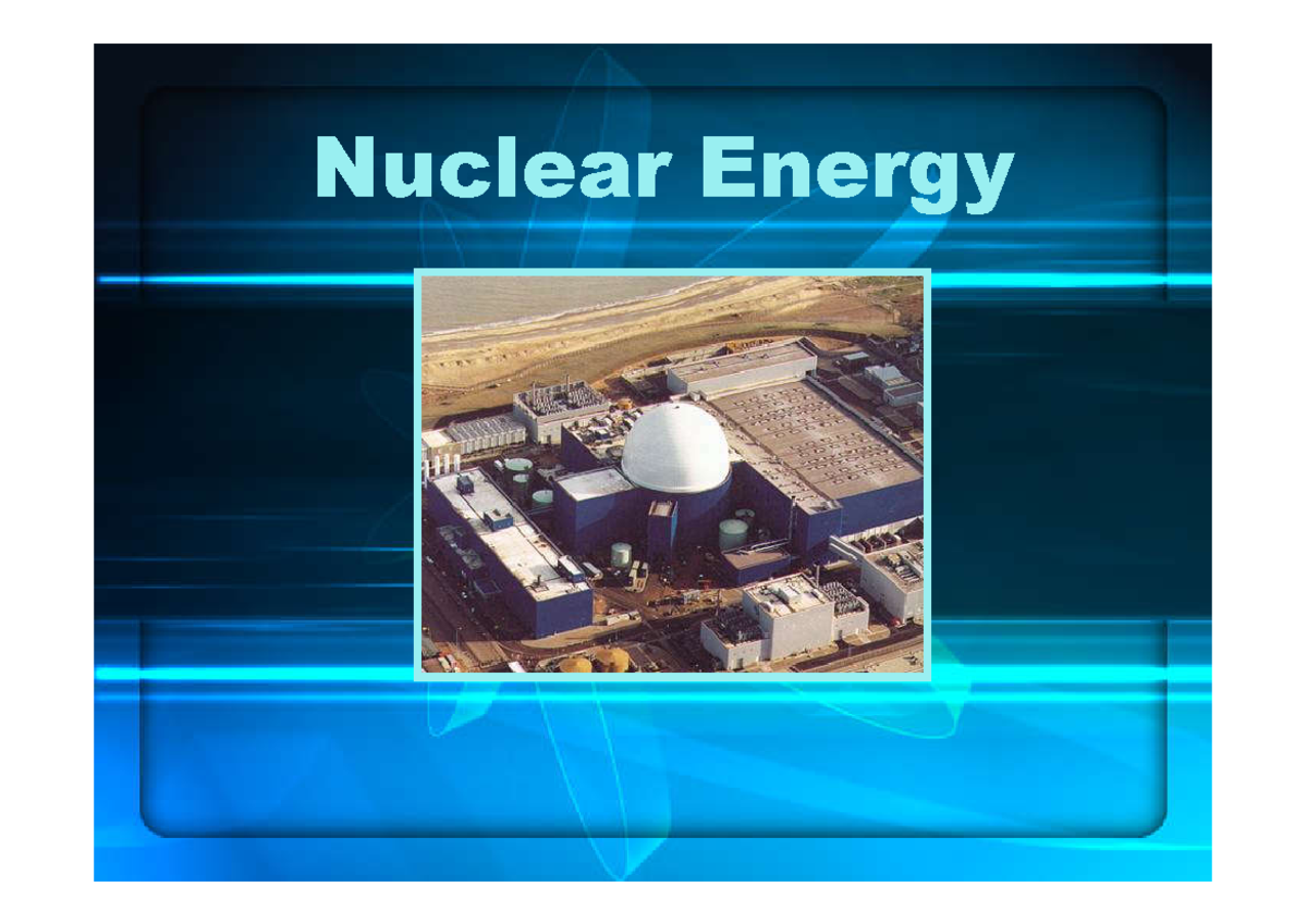 Nuclear Energy - Nuclear Energy Agenda • Overview of Nuclear Energy ...