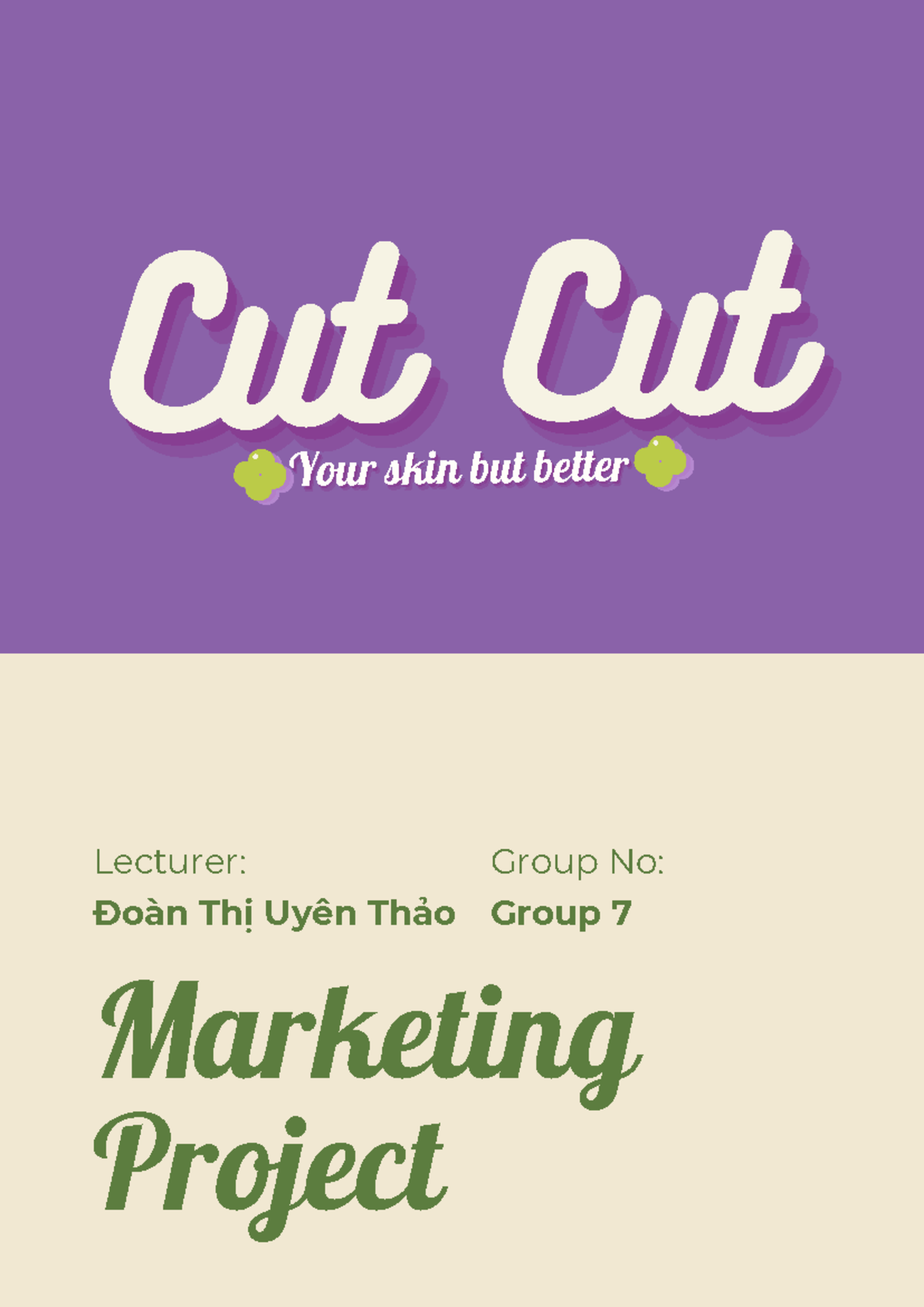 Cụt Cụt Marketing Project - Cut Cut Cut Your skin but betterYour skin ...