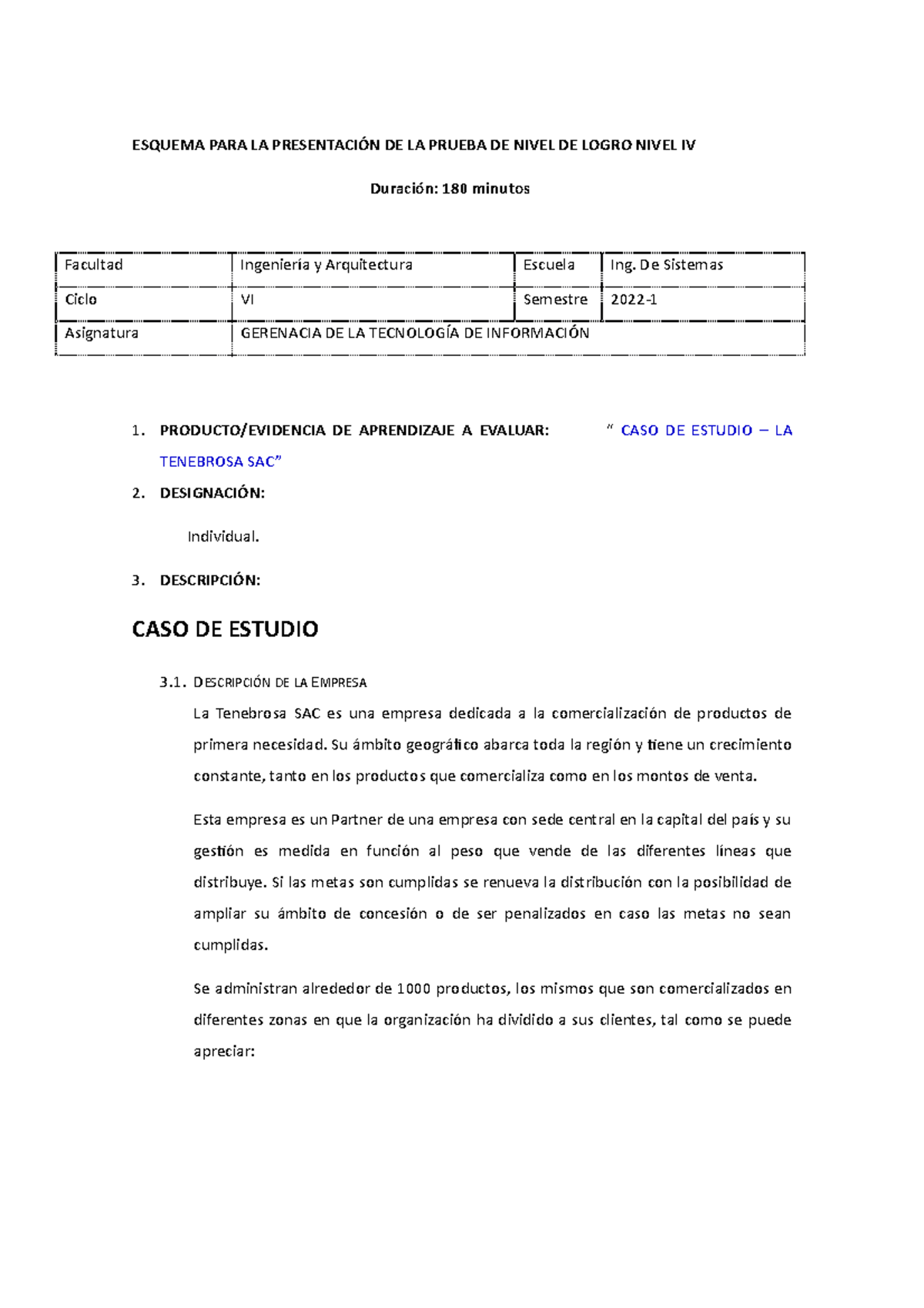 Prueba de logro - ESQUEMA PARA LA PRESENTACIÓN DE LA PRUEBA DE NIVEL DE LOGRO NIVEL IV Duración ...