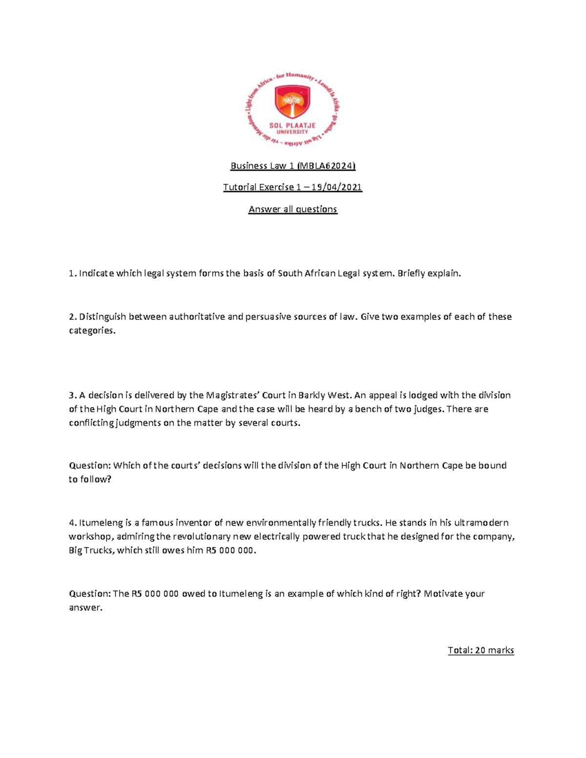 Tutorial Questions 1 - Business Law 1 (MBLA62024) Tutorial Exercise 1 ...