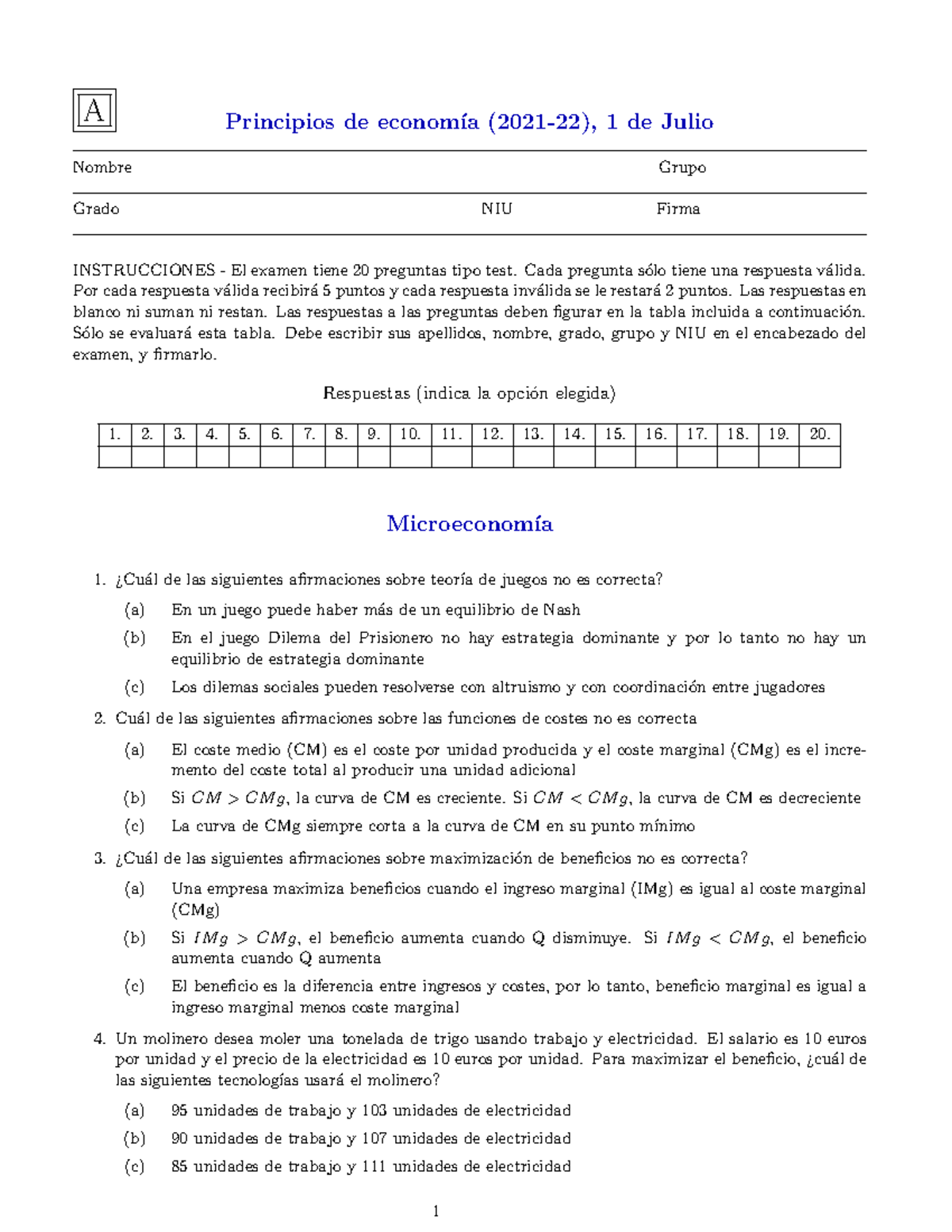 Todos los examenes[ 2942] - A Principios de econom ́ıa (2021-22), 1 de Julio Nombre Grupo Grado ...