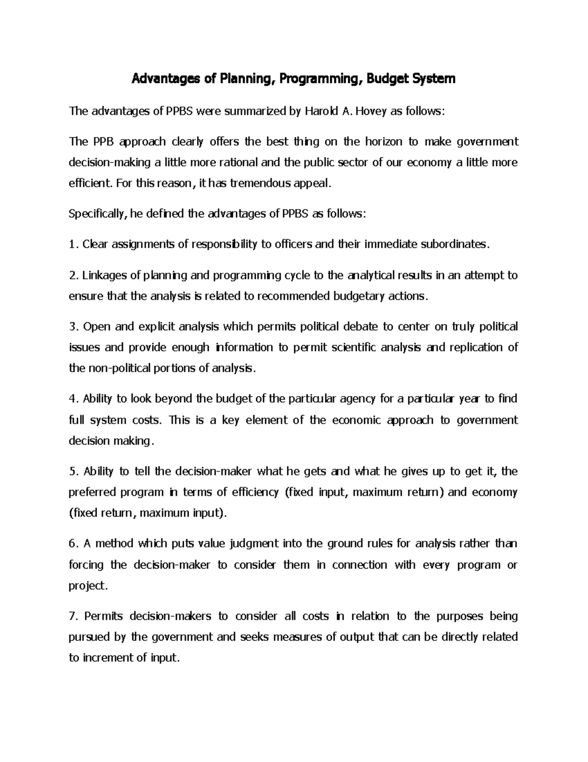 Advantages of Planning, Programming, Budget System - Hovey as follows ...