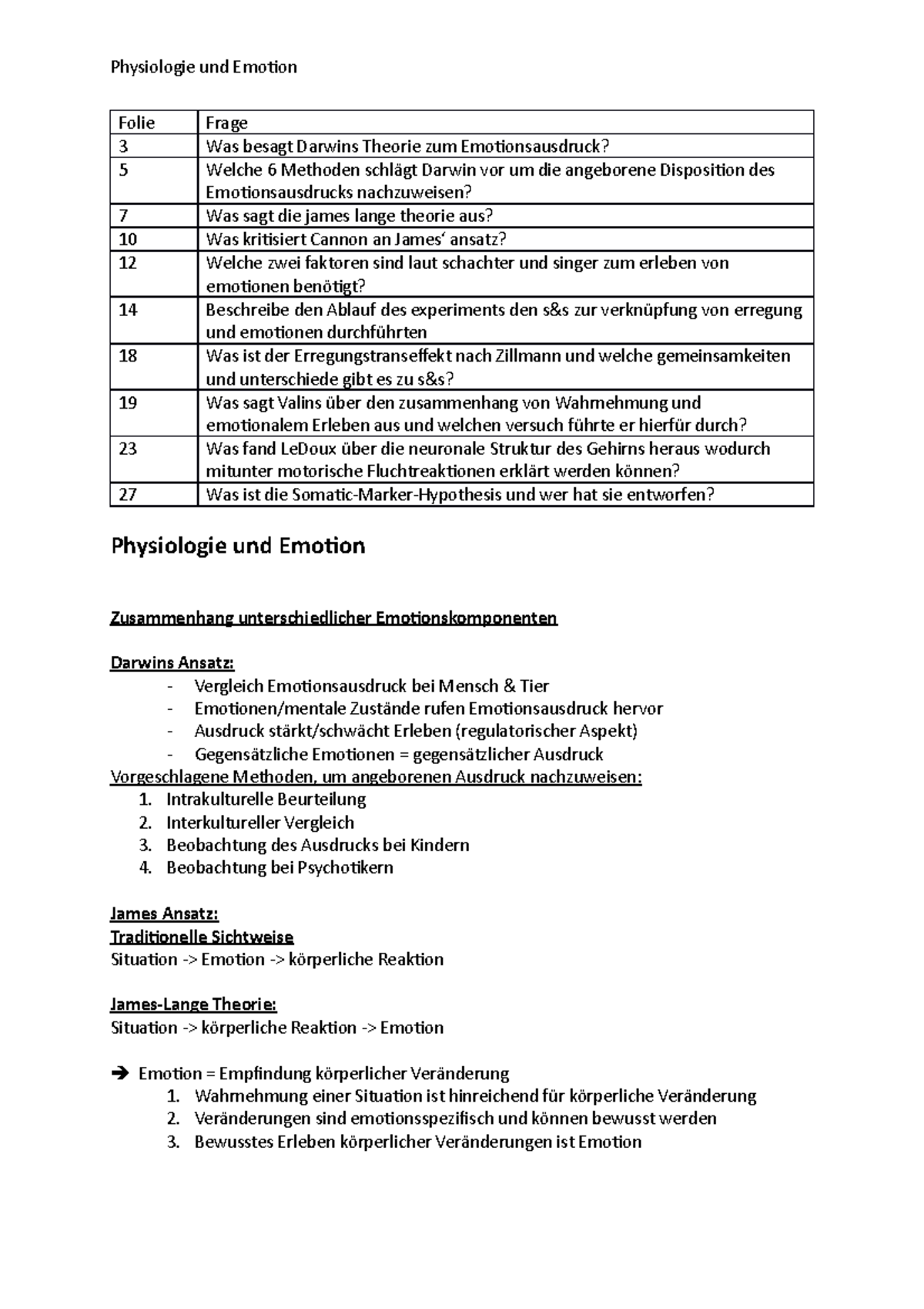 Physiologie&Emotion - Lernen & Gedächtnis VL - Physiologie und Emotion Folie Frage 3 Was besagt ...