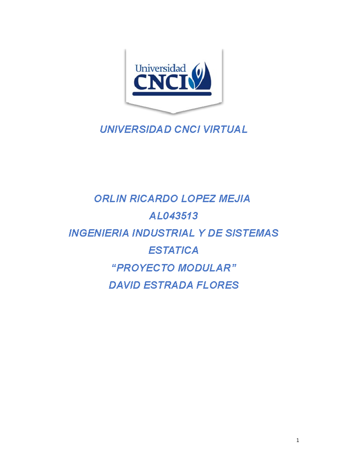 PROYECTO MODULAR ESTATICA INGENIERIA INDUSTRIAL Y DE SISTEMAS - UNIVERSIDAD CNCI VIRTUAL ORLIN ...