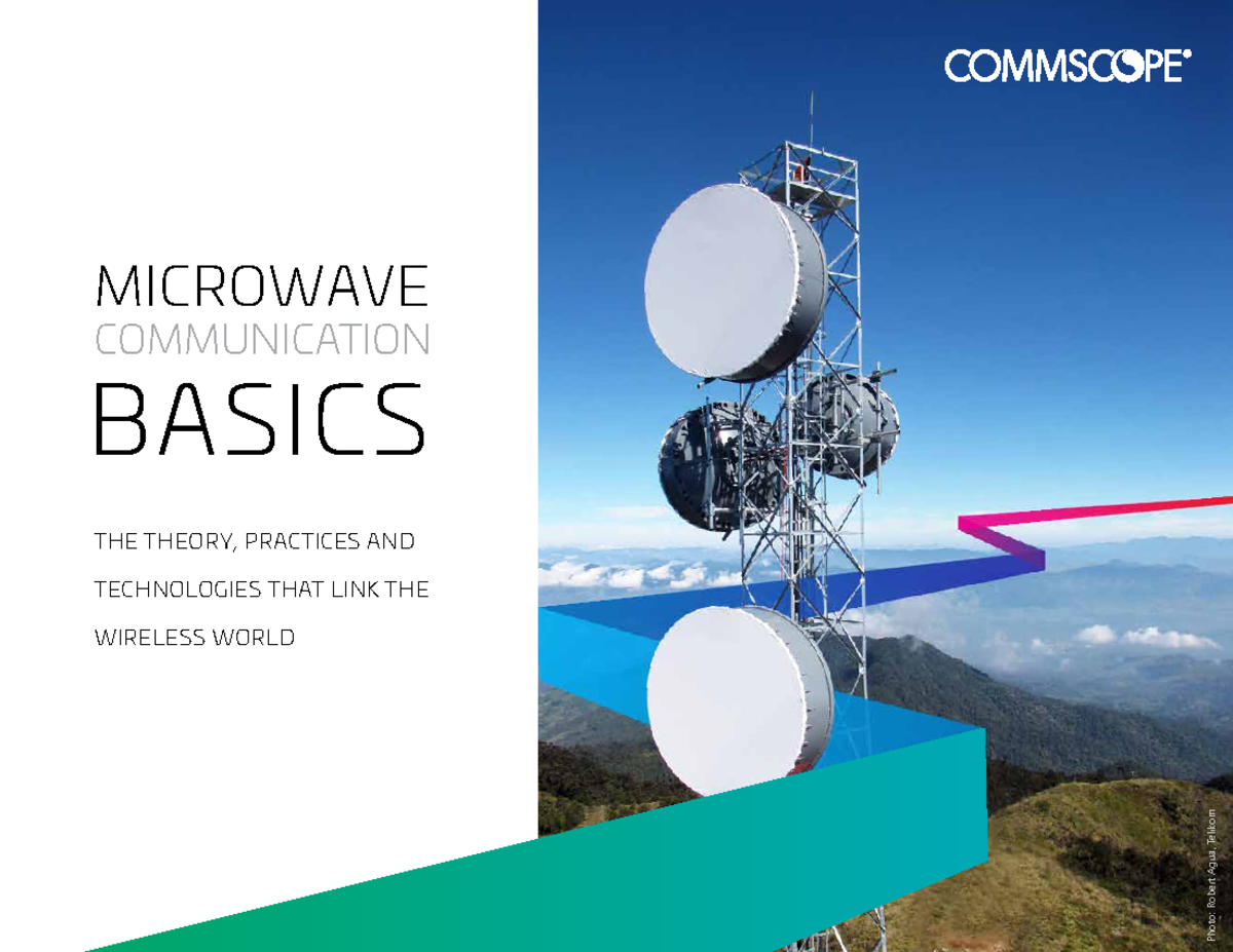 Microwave Communication Basics e Book CO-109477-EN - ####### THE THEORY, PRACTICES AND ...