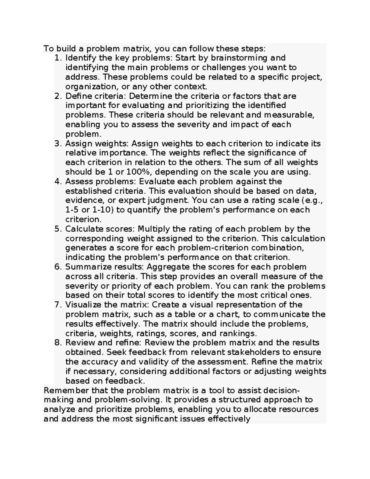 To build a problem matrix - Identify the key problems: Start by ...