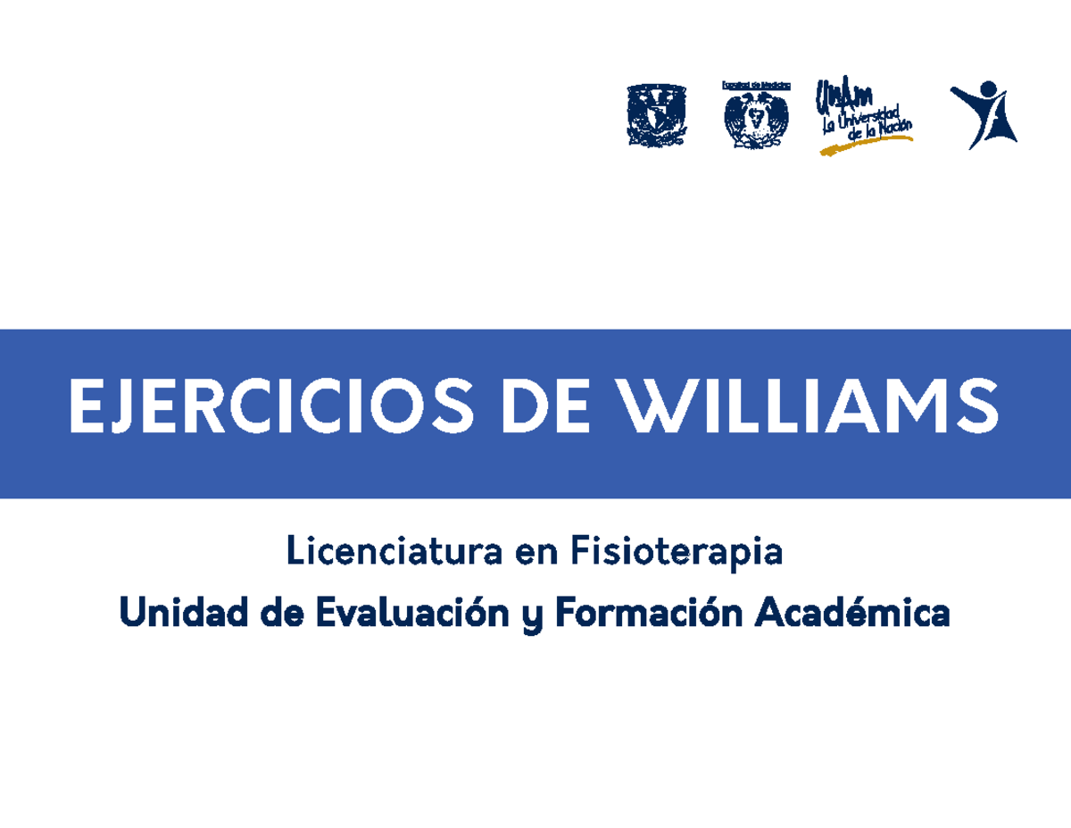 Ejercicios de williams - EJERCICIOS DE WILLIAMS Unidad de Evaluación y Formación Académica - Studocu